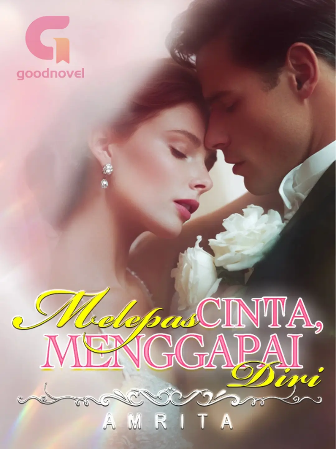 Melepas Cinta, Menggapai Diri - Bab 78 Novel & PDF Online oleh Amrita | Baca Romansa Cerita per ...
