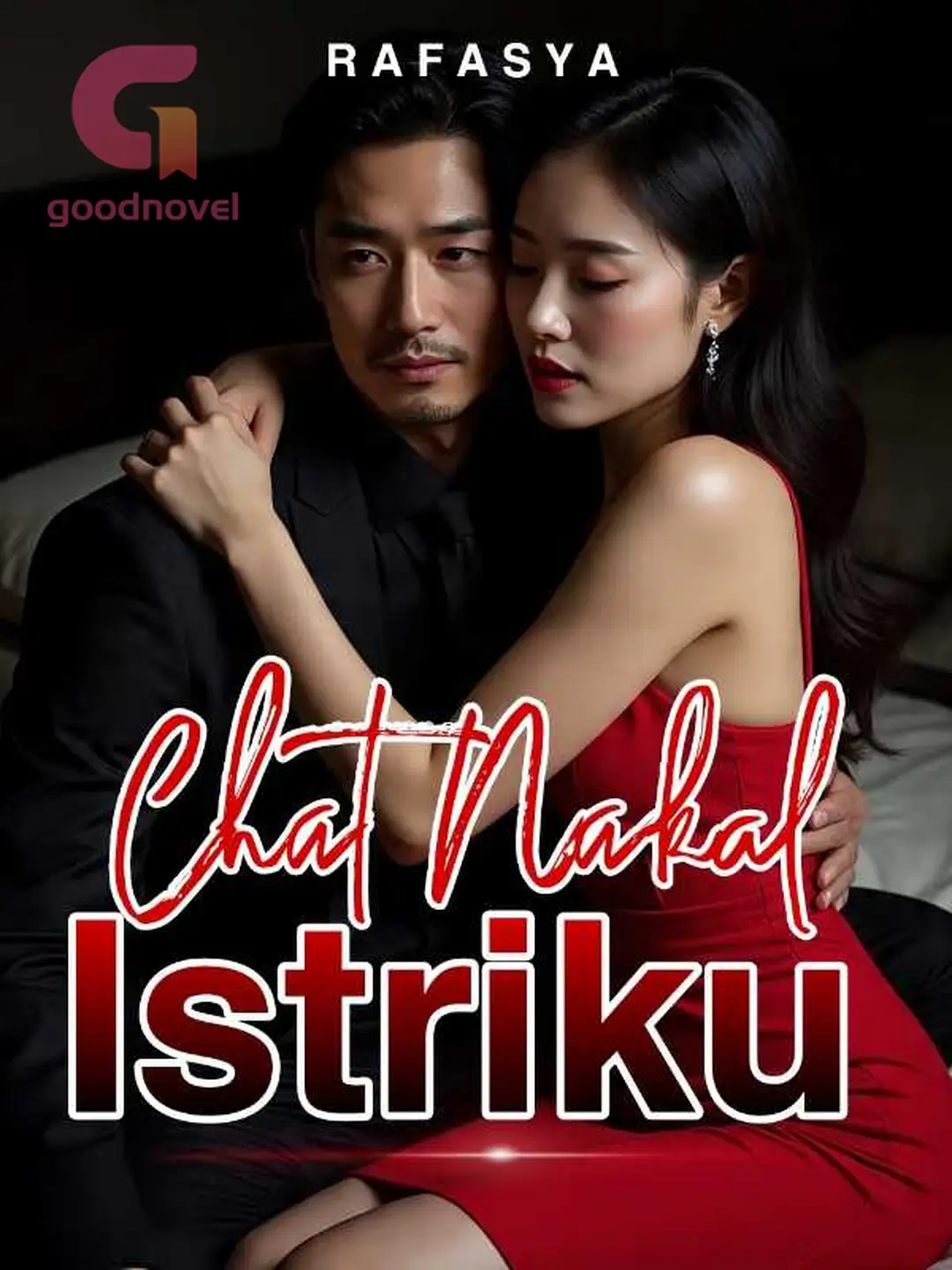 CHAT NAKAL ISTRIKU - Menghabiskan malam bersama Novel & PDF Online oleh Rafasya | Baca Romansa ...