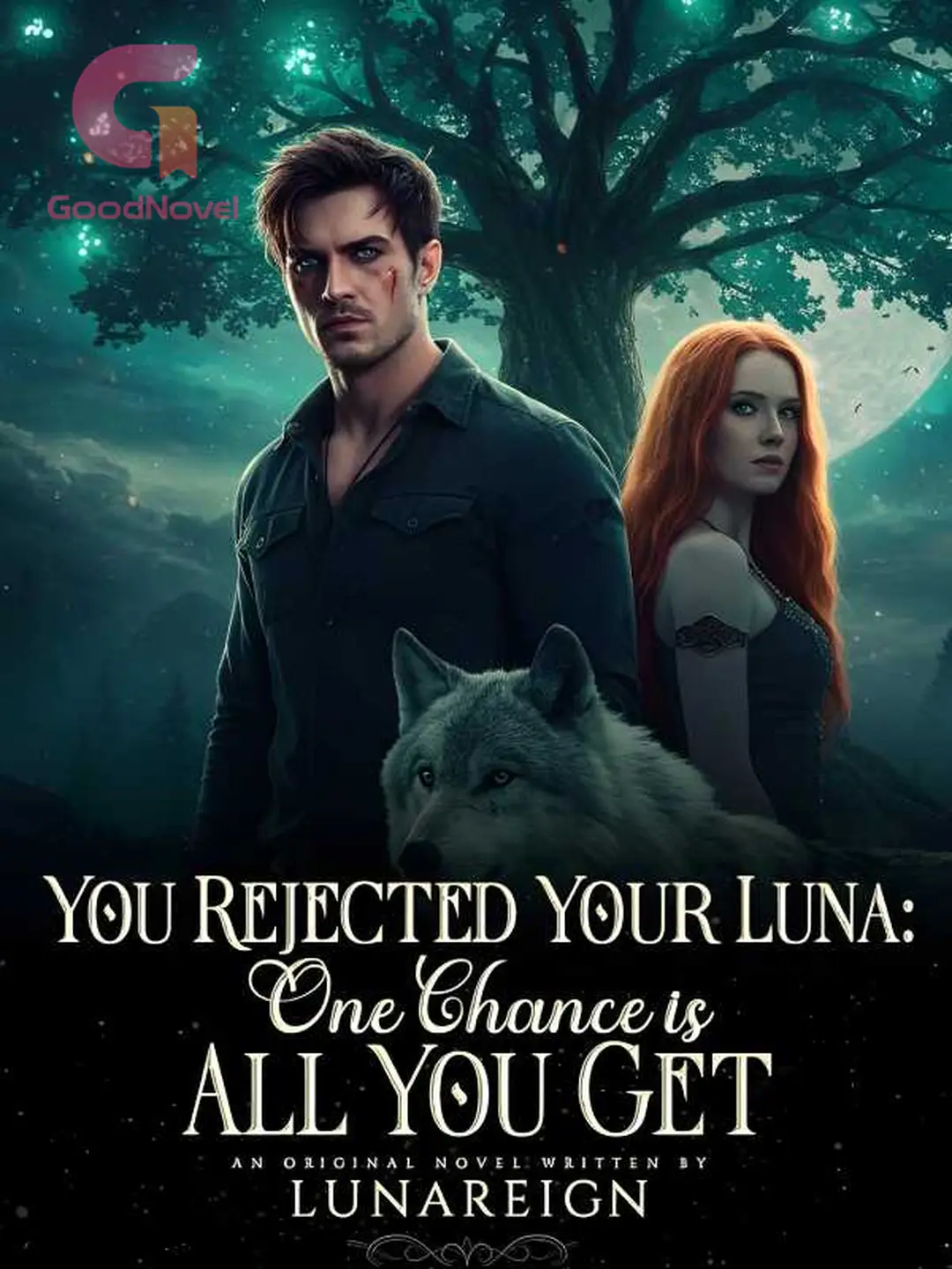 CHAPTER 34 - You rejected your Luna: One Chance is all you Get. - GoodNovel