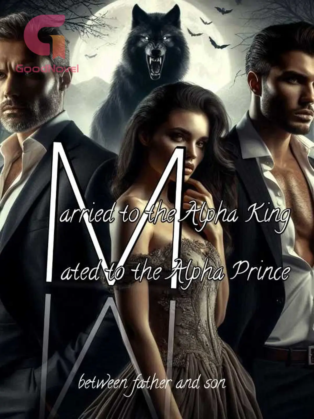 Married To The Alpha King, Claimed By The Alpha Prince - Read Online Free by aPeX | GoodNovel