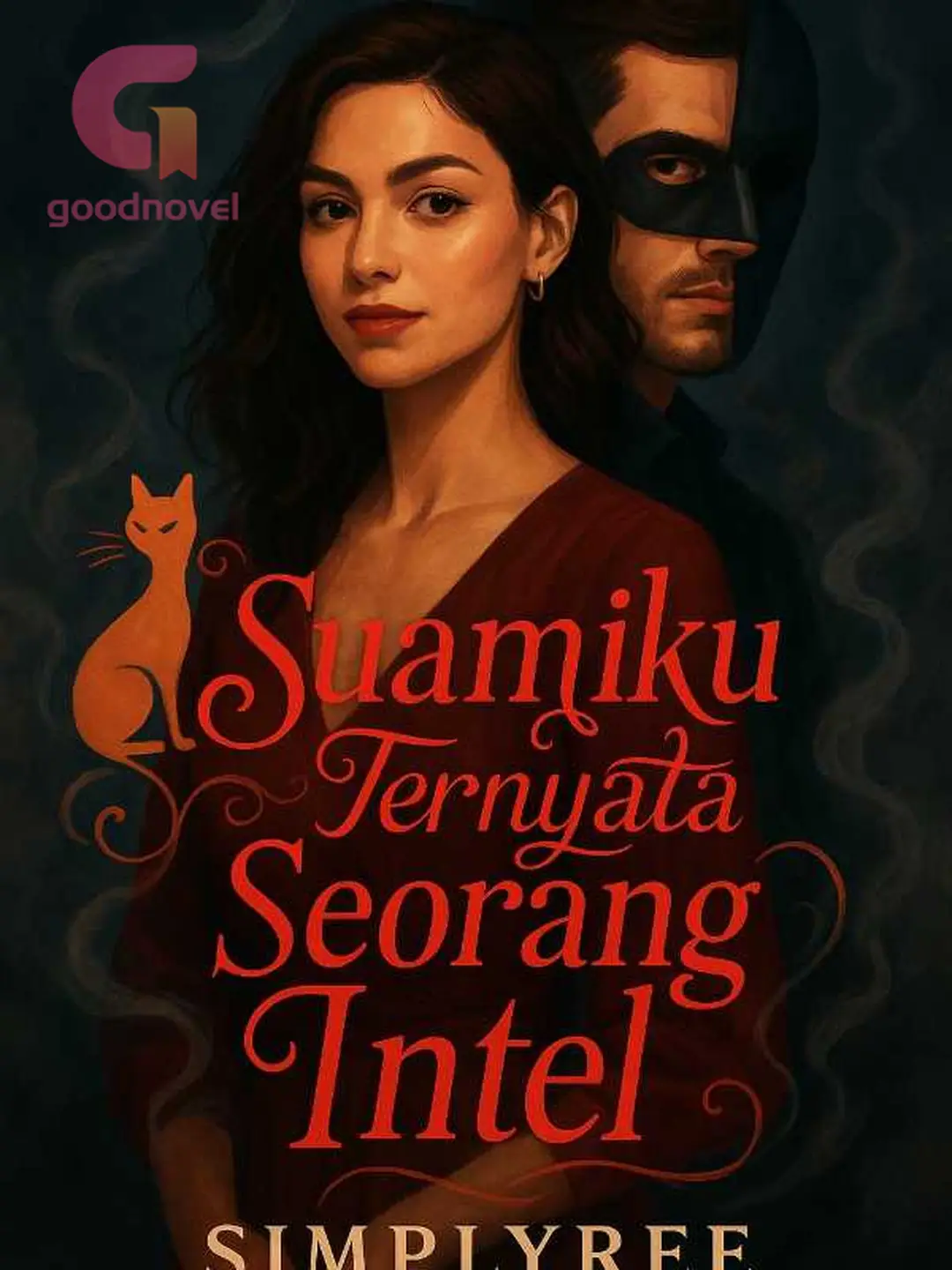 Suamiku ternyata seorang Intel - Berpura-pura seolah tak tahu Novel & PDF Online oleh Simplyree ...