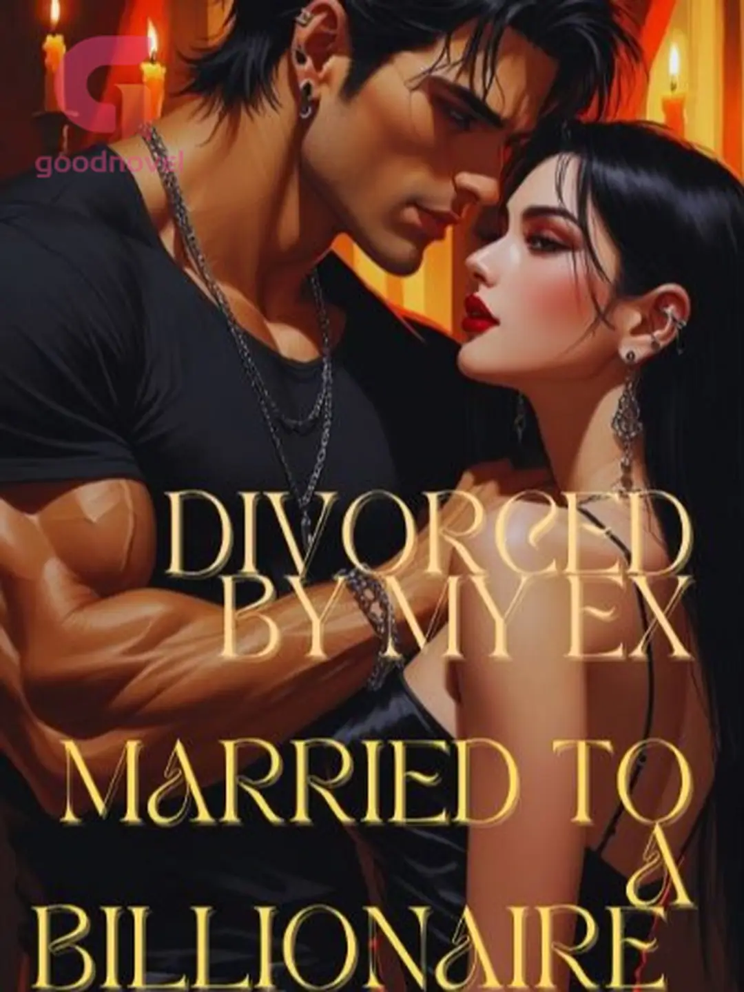 Free Chapter 1. of Divorced By My Ex, Married To A Billionaire. Online | GoodNovel