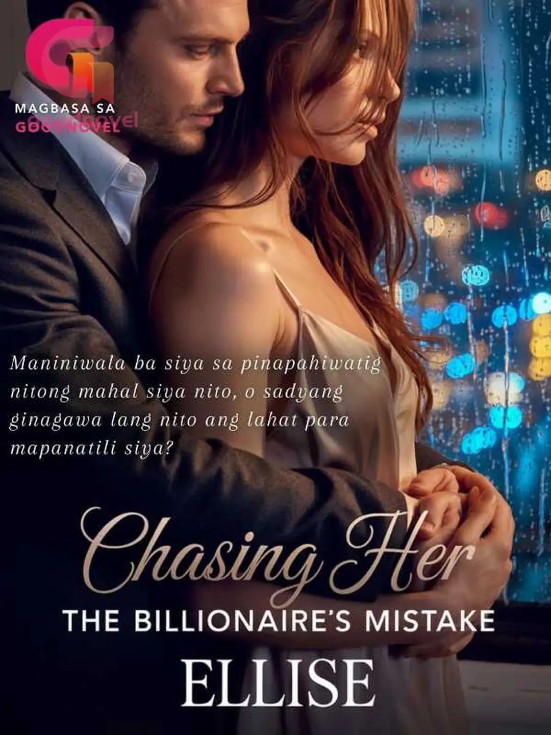 CHASING HER: The Billionaire's Mistake - Kabanata 236 Novel at PDF Online ni Ellise | Magbasa ng ...