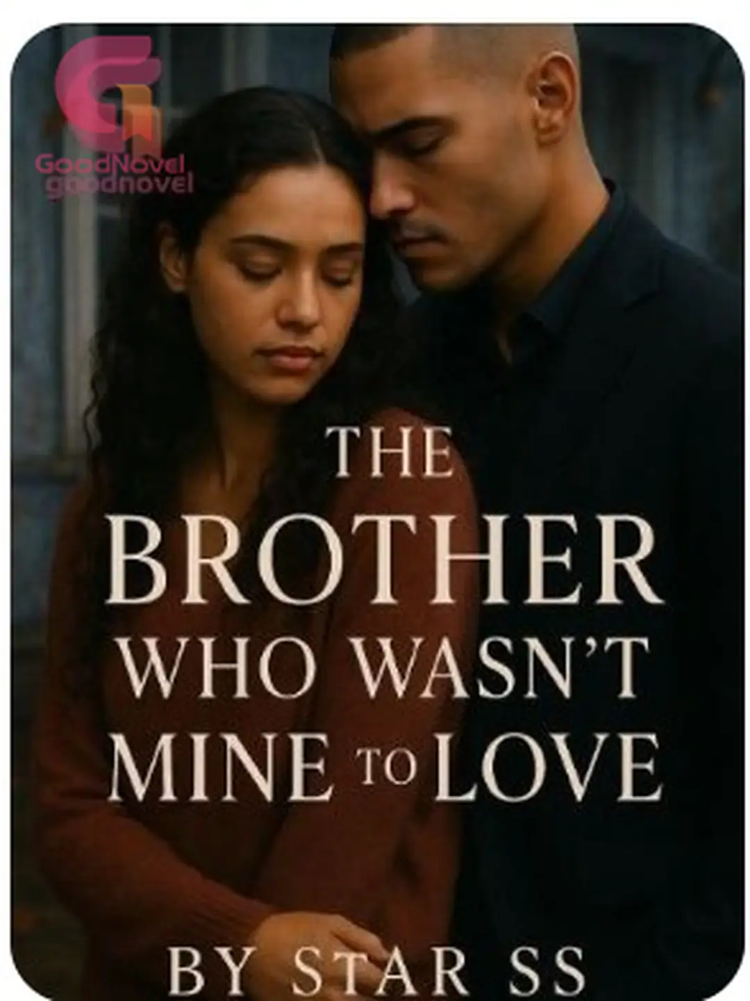 Eleven - The Brother Who Wasn't Mine To Love - GoodNovel