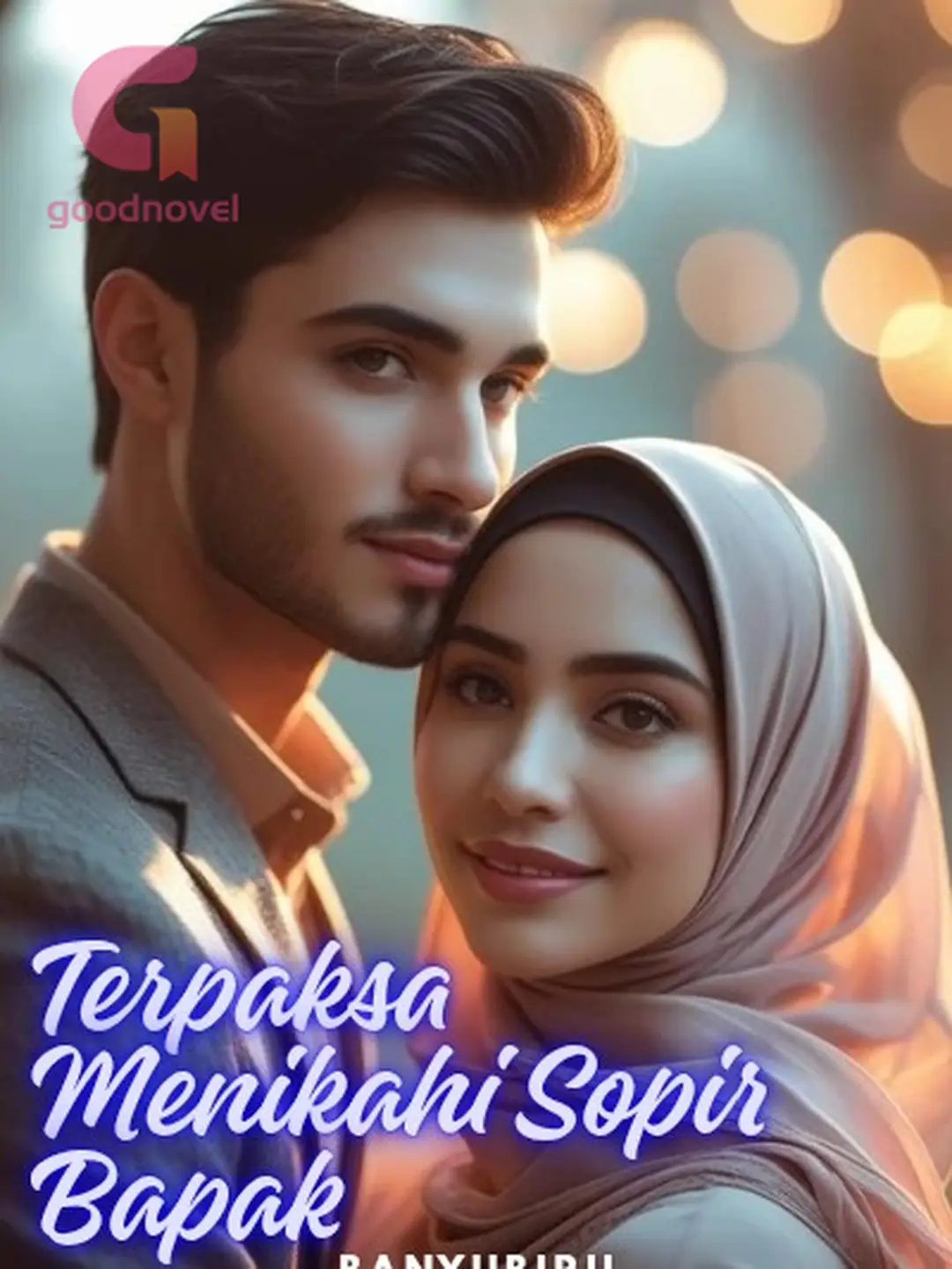 Terpaksa Menikahi Sopir Bapak - 32. Damar Mencari Kesempatan Novel & PDF Online oleh Banyu Biru ...