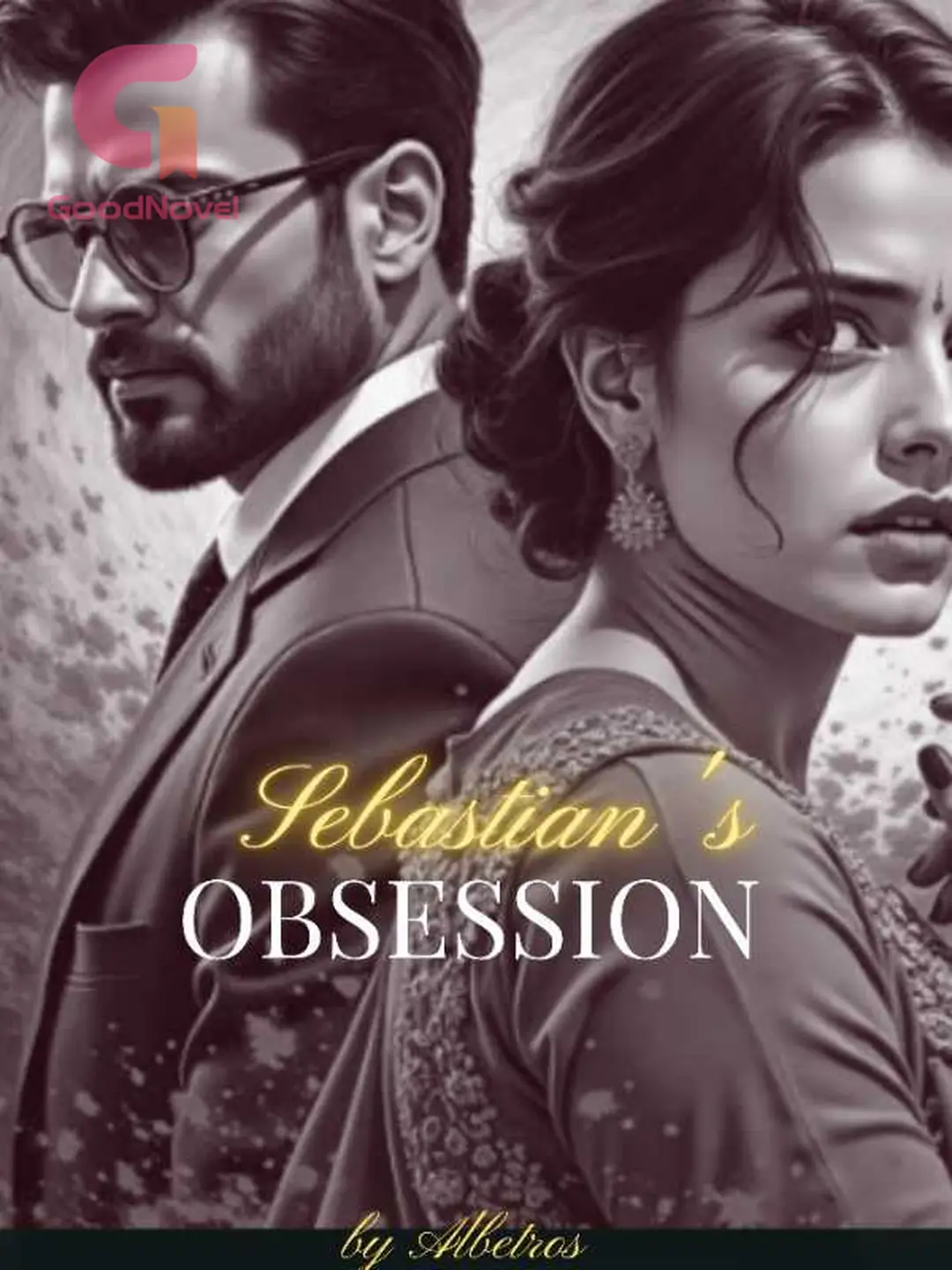108 - Sebastian's Obsession - GoodNovel