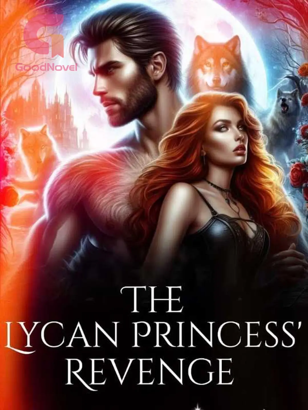 Chapter 68 - The Lycan Princess' Revenge - GoodNovel