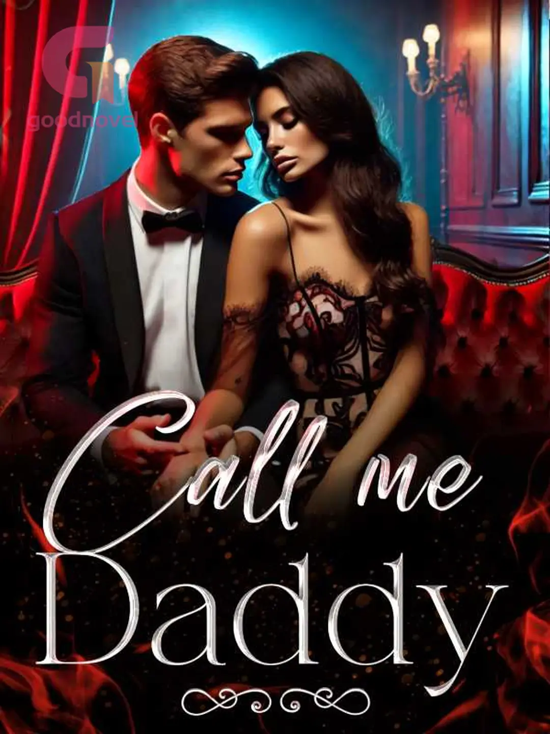 Call me daddy - Read Online Free by Lexa | GoodNovel