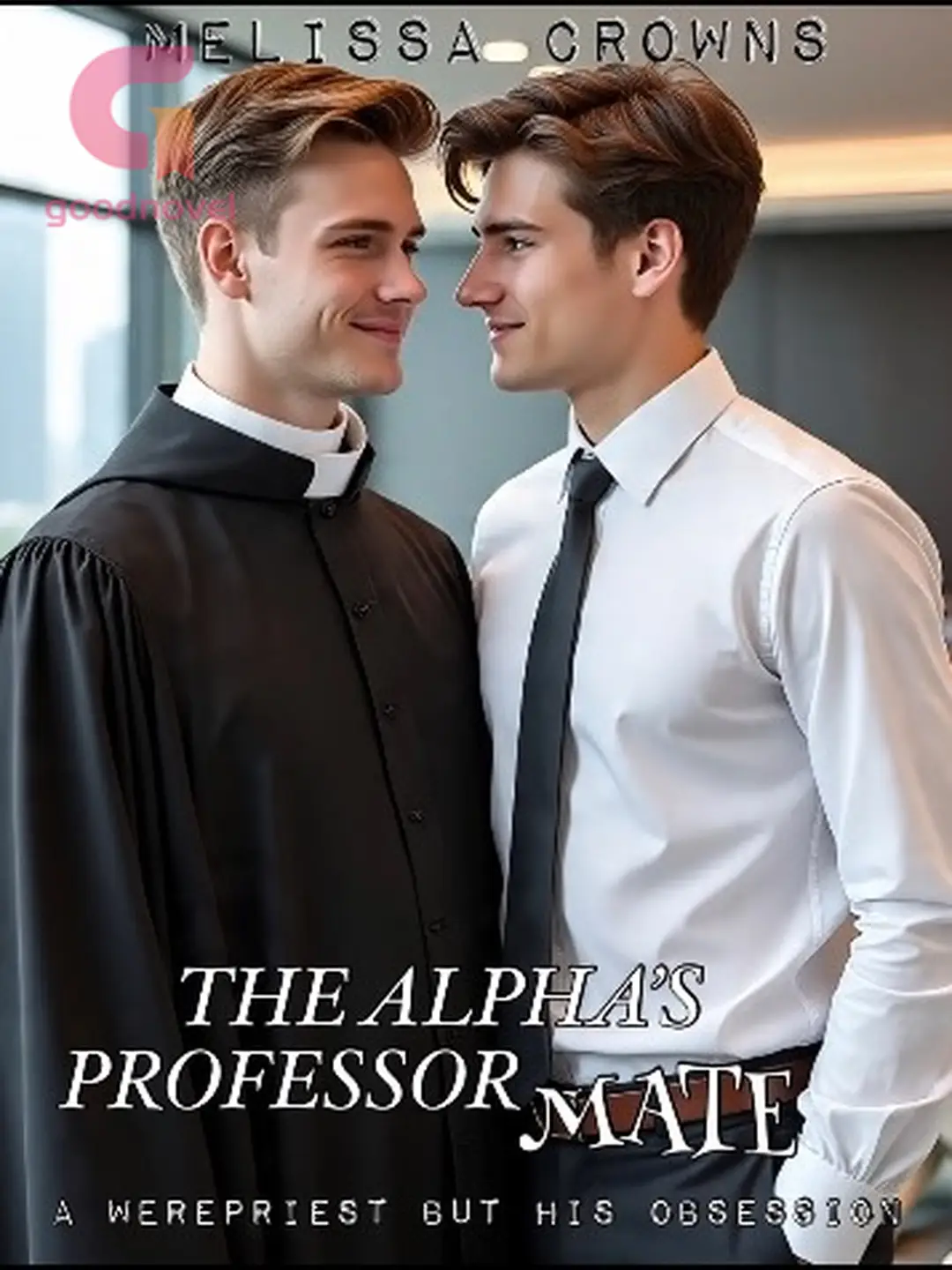 The Alpha’s Professor Mate: A Werepriest But His Obsession - Read Online Free by Melissa Crowns ...