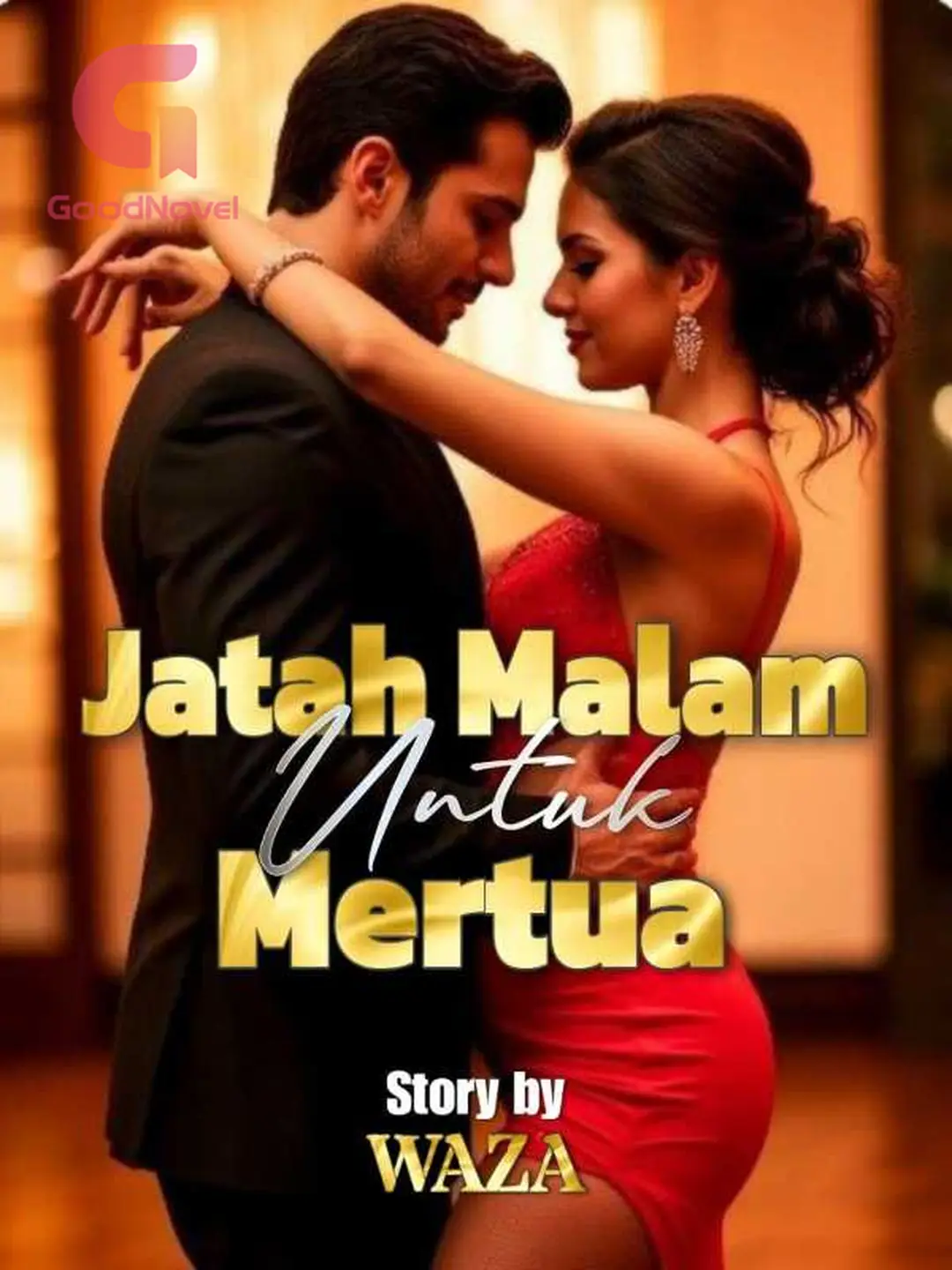 Jatah Malam Untuk Mertua - Terjebak Permainan Mertua Novel & PDF Online oleh WAZA PENA | Baca ...