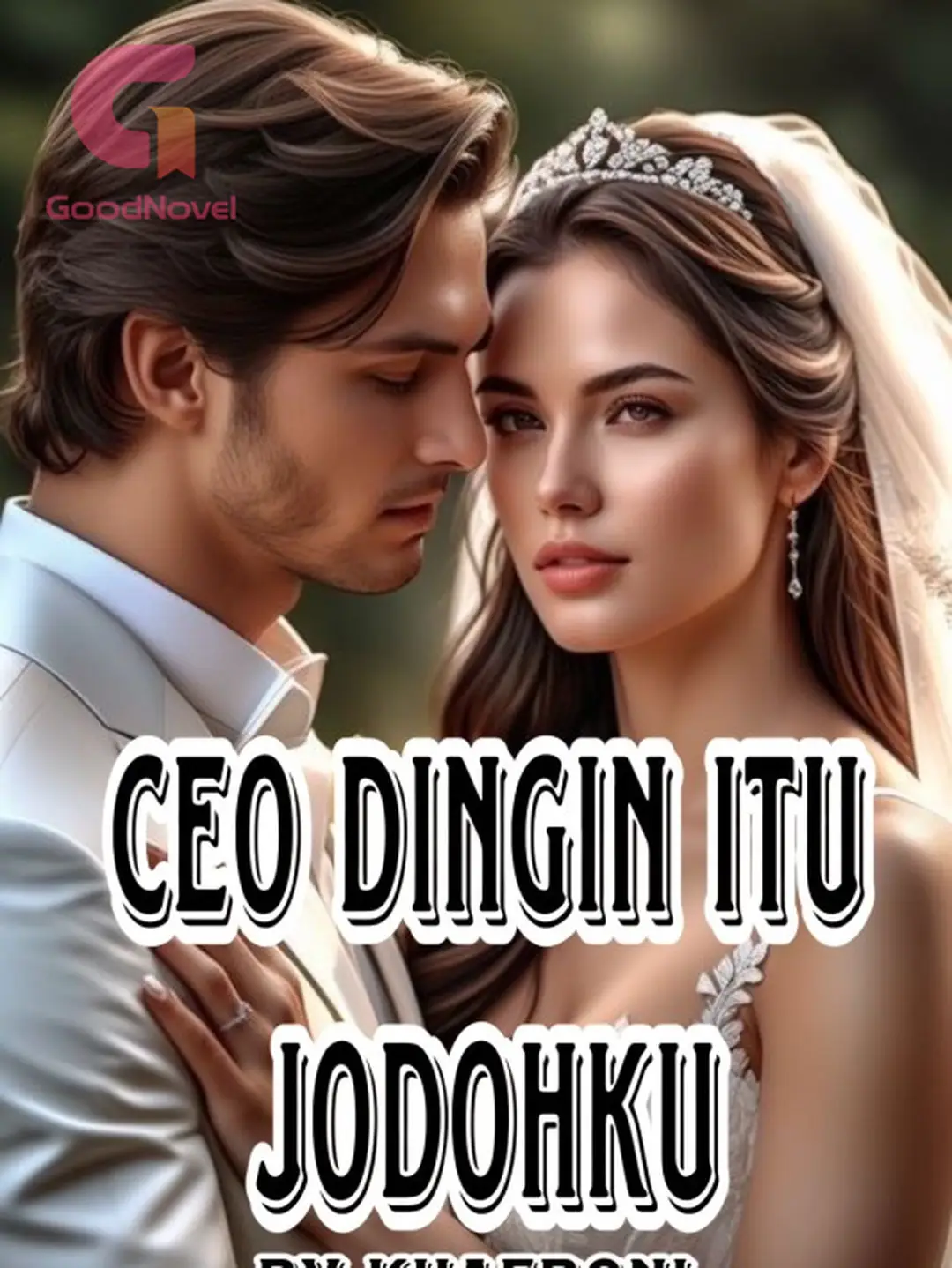 CEO DINGIN ITU JODOHKU - Bab 50 sampai berkali-kali Novel & PDF Online ...