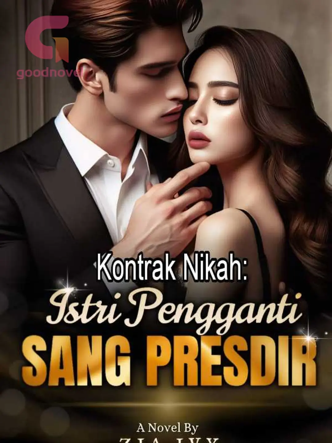 Kontrak Nikah: Istri Pengganti Sang Presdir - Bab 137 Kau Tidak Bisa Lari Dari Ku Novel & PDF ...