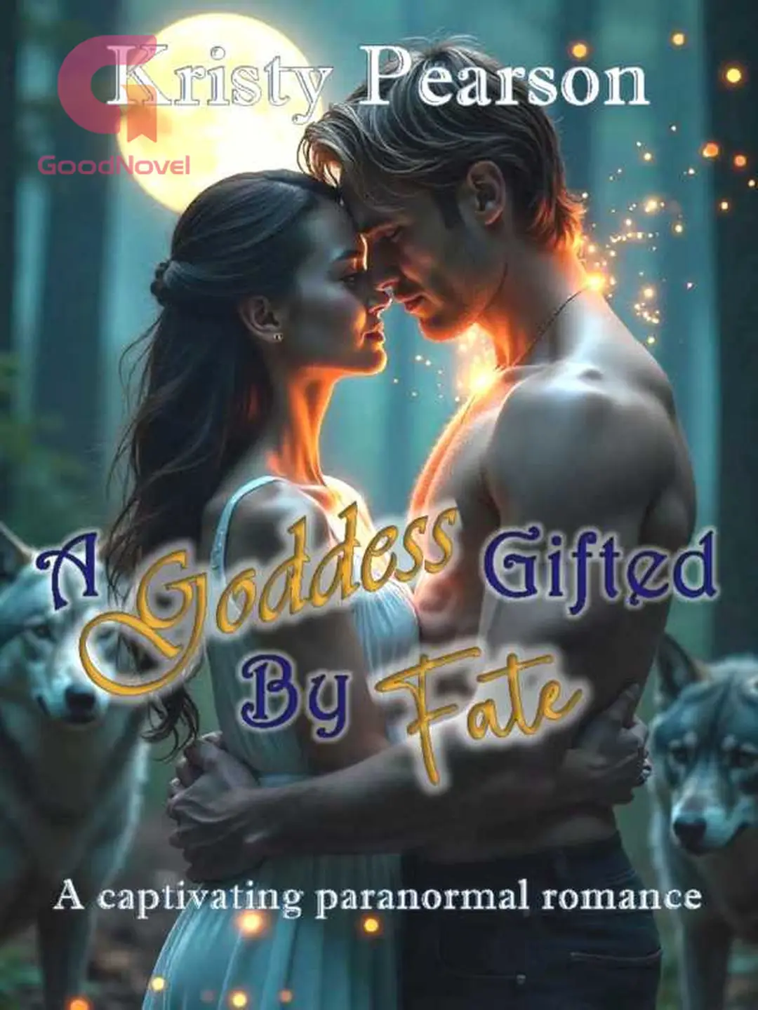 Chapter 224 - The Wolves - A Goddess Gifted by Fate - GoodNovel