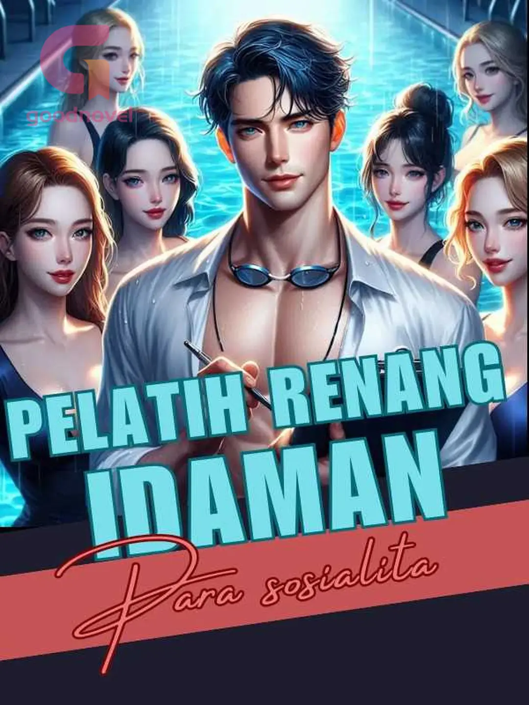 Pelatih Renang Idaman Para Sosialita - Bab 39. Ada Apa Dengan Andini dan Adrian? Novel & PDF ...