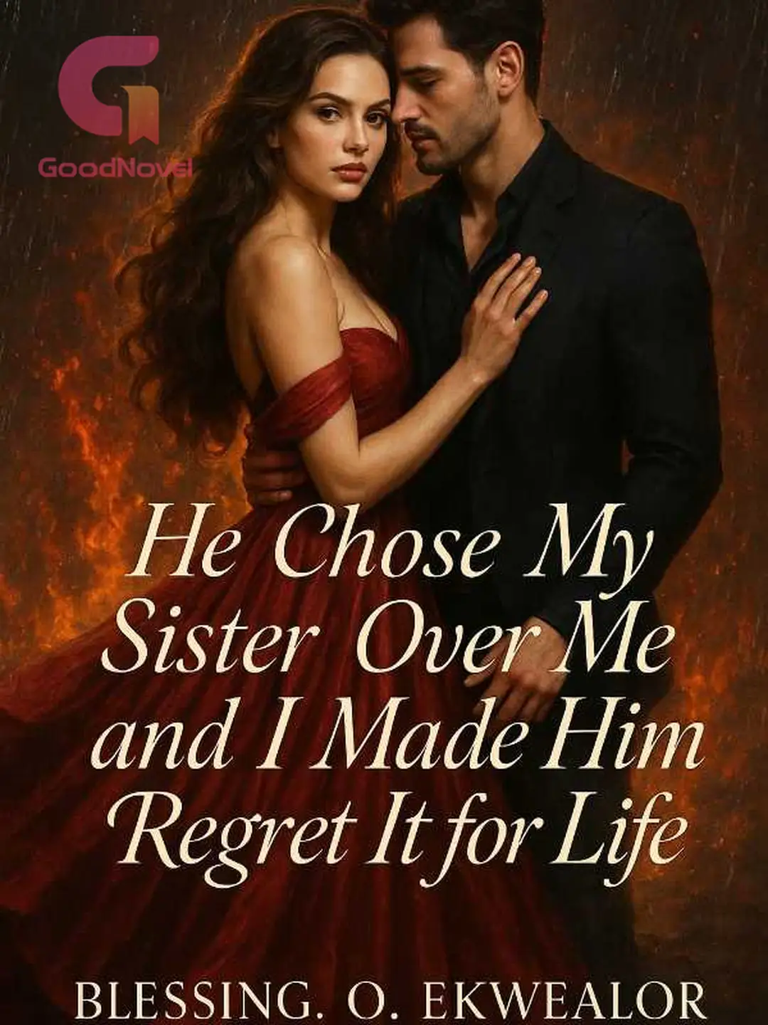 Chapter 55 - He chose My sister over me and I made him regret it for life - GoodNovel
