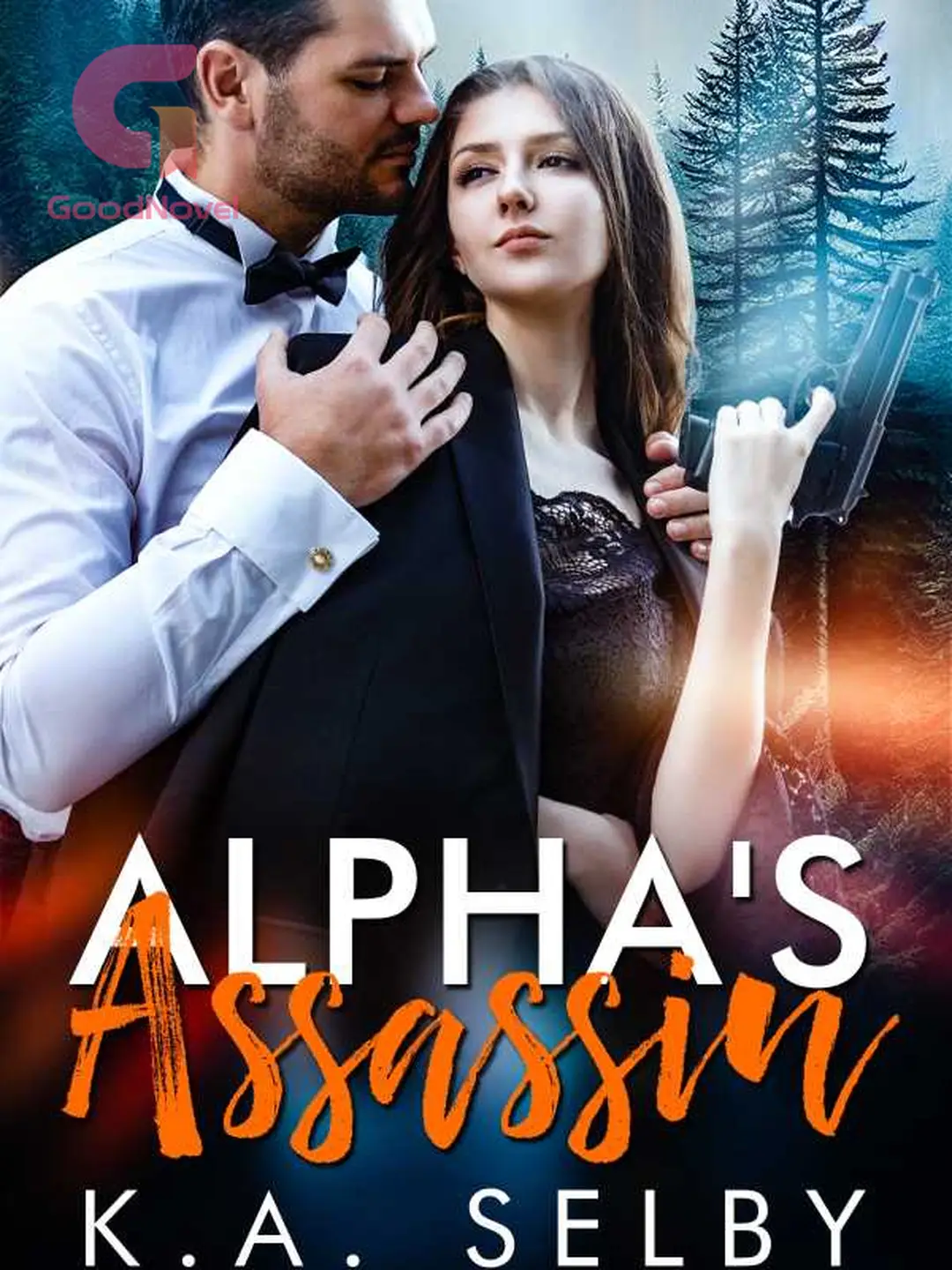 Alpha's Assassin - Read Online Free by K.A. Selby | GoodNovel
