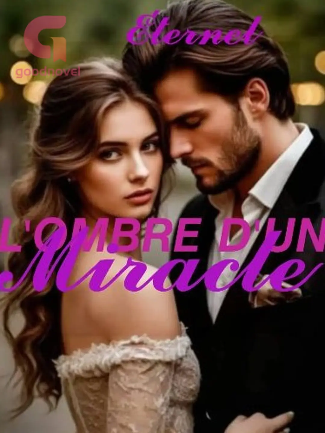 L'OMBRE D'UN MIRACLE - Chapitre 10 — Ce qu’on ne choisit pas Roman & PDF en ligne par Eternel ...