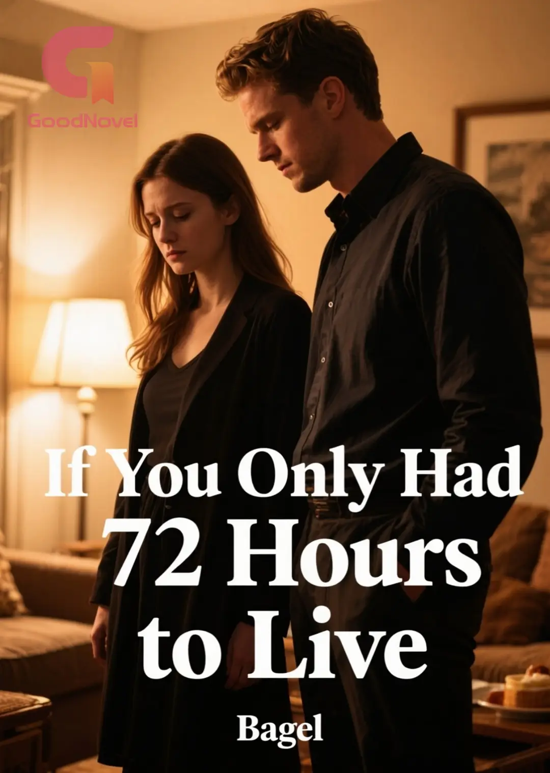 If You Only Had 72 Hours to Live - Read Online Free by Bagel | GoodNovel