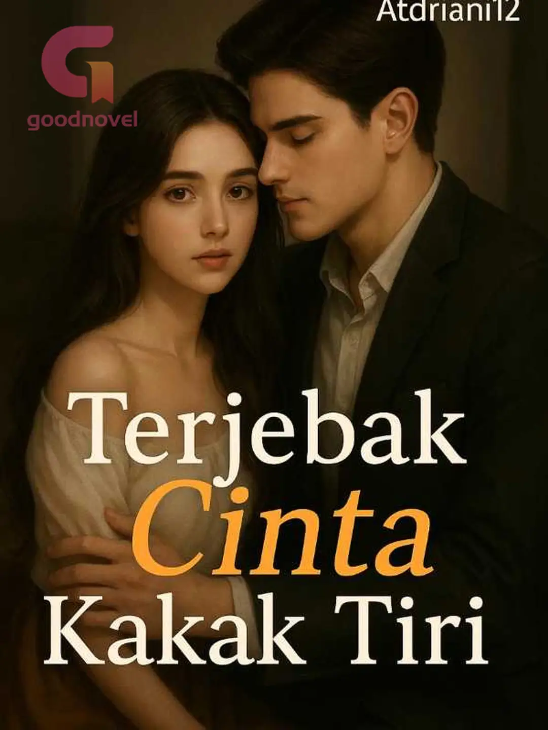 Terjebak Cinta Kakak Tiri - BAB 66 Novel & PDF Online oleh Atdriani12 | Baca Romansa Cerita per ...