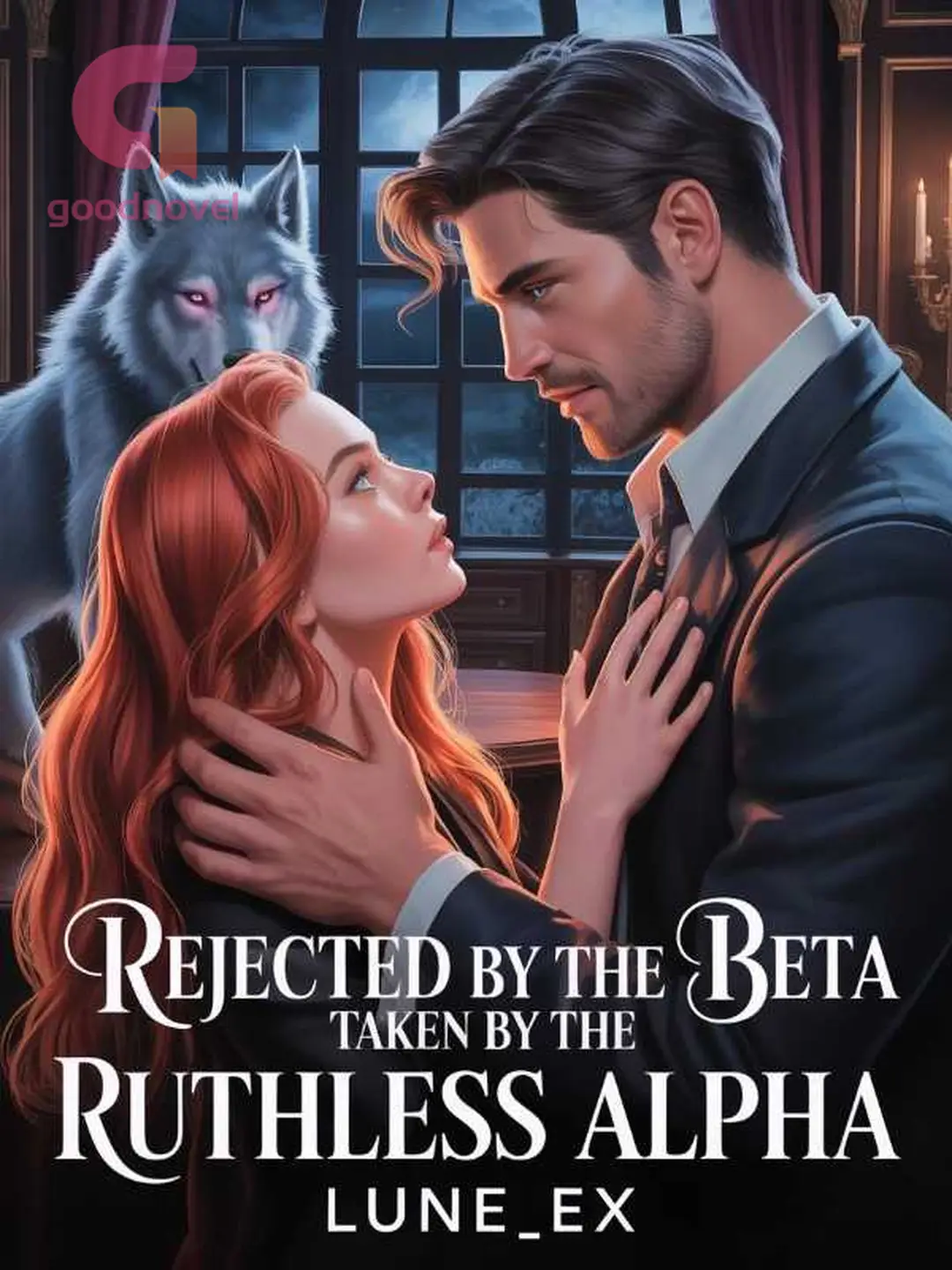 Chapter 43 - Rejected By The Beta Taken By The Ruthless Alpha - GoodNovel