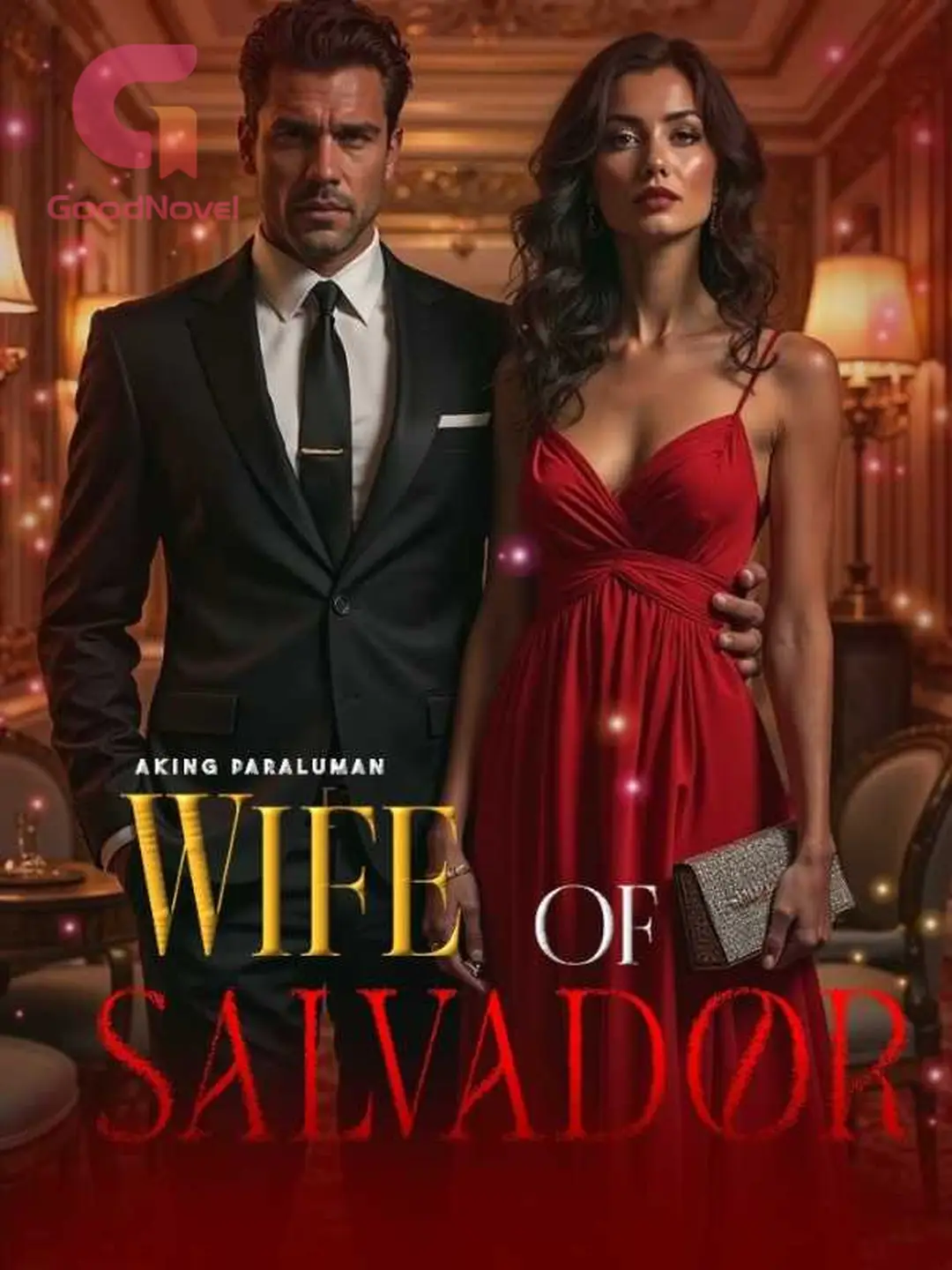 Wife of Salvador -Basahin Online nang Libre ni Aking Paraluman | GoodNovel