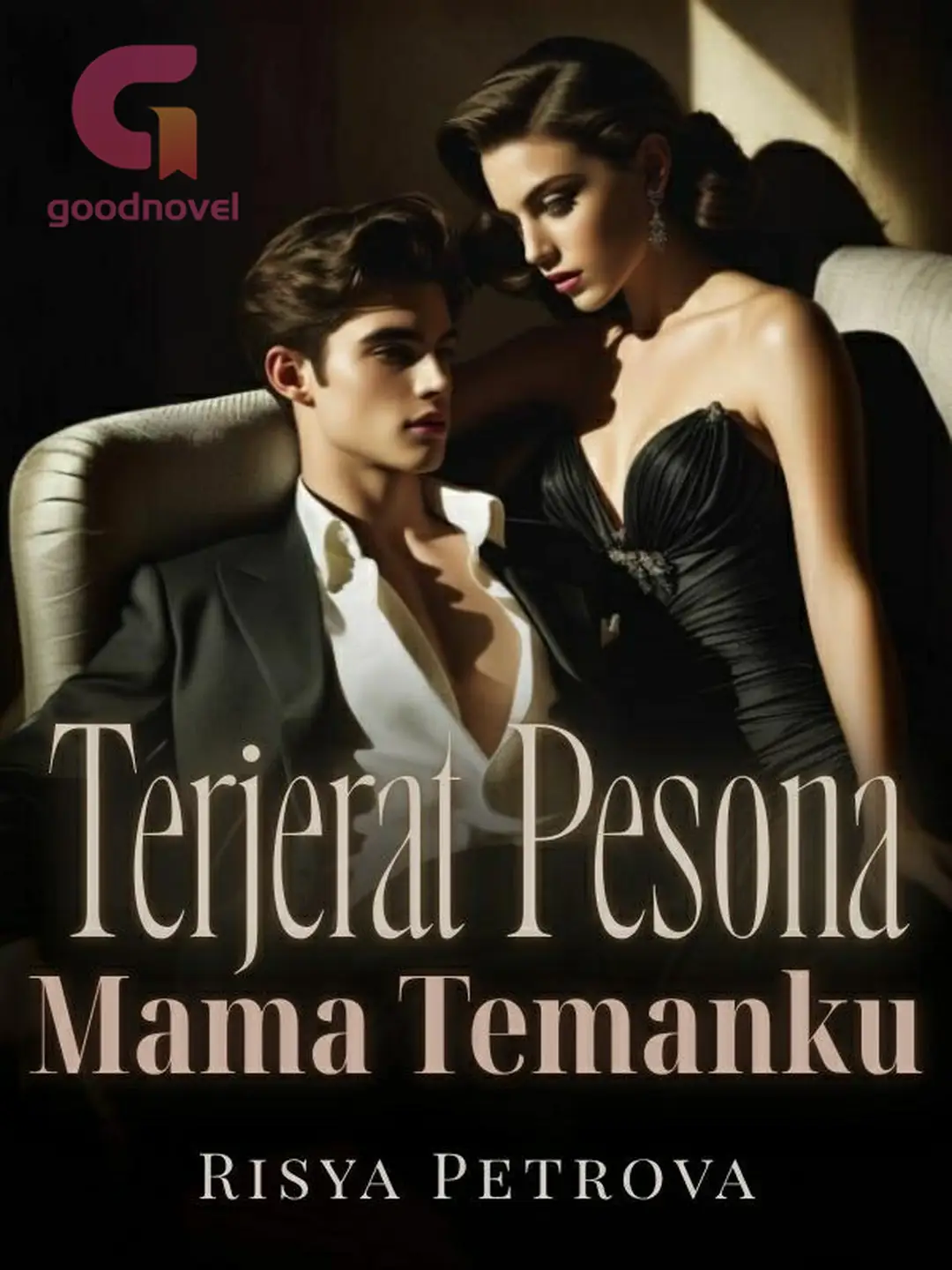 Terjerat Pesona Mama Temanku - Bab 9 Tiga syarat Novel & PDF Online oleh Risya Petrova | Baca ...