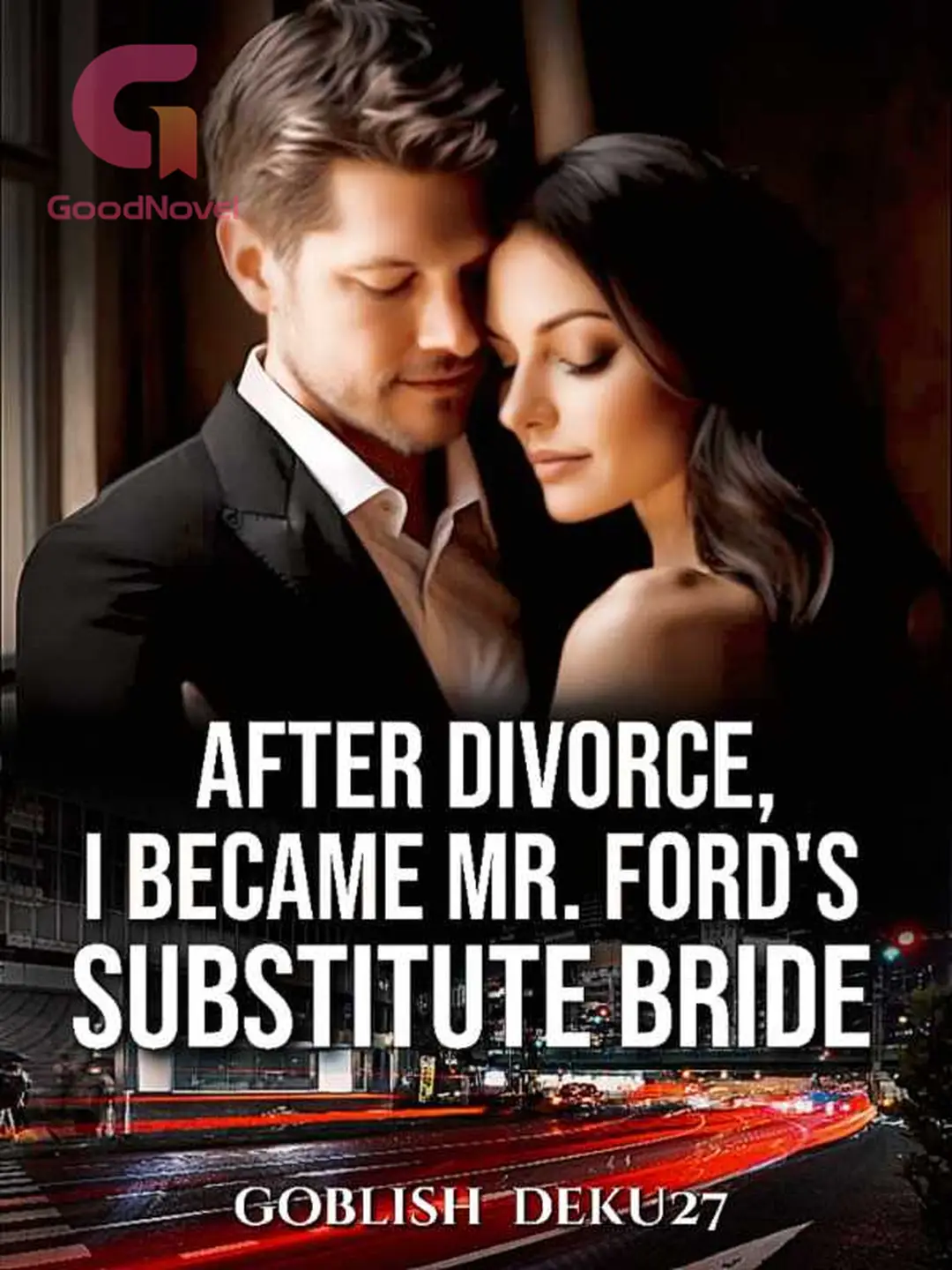 After Divorce, I became Mr. Ford's Substitute Bride -Basahin Online nang Libre ni Yurikendo ...