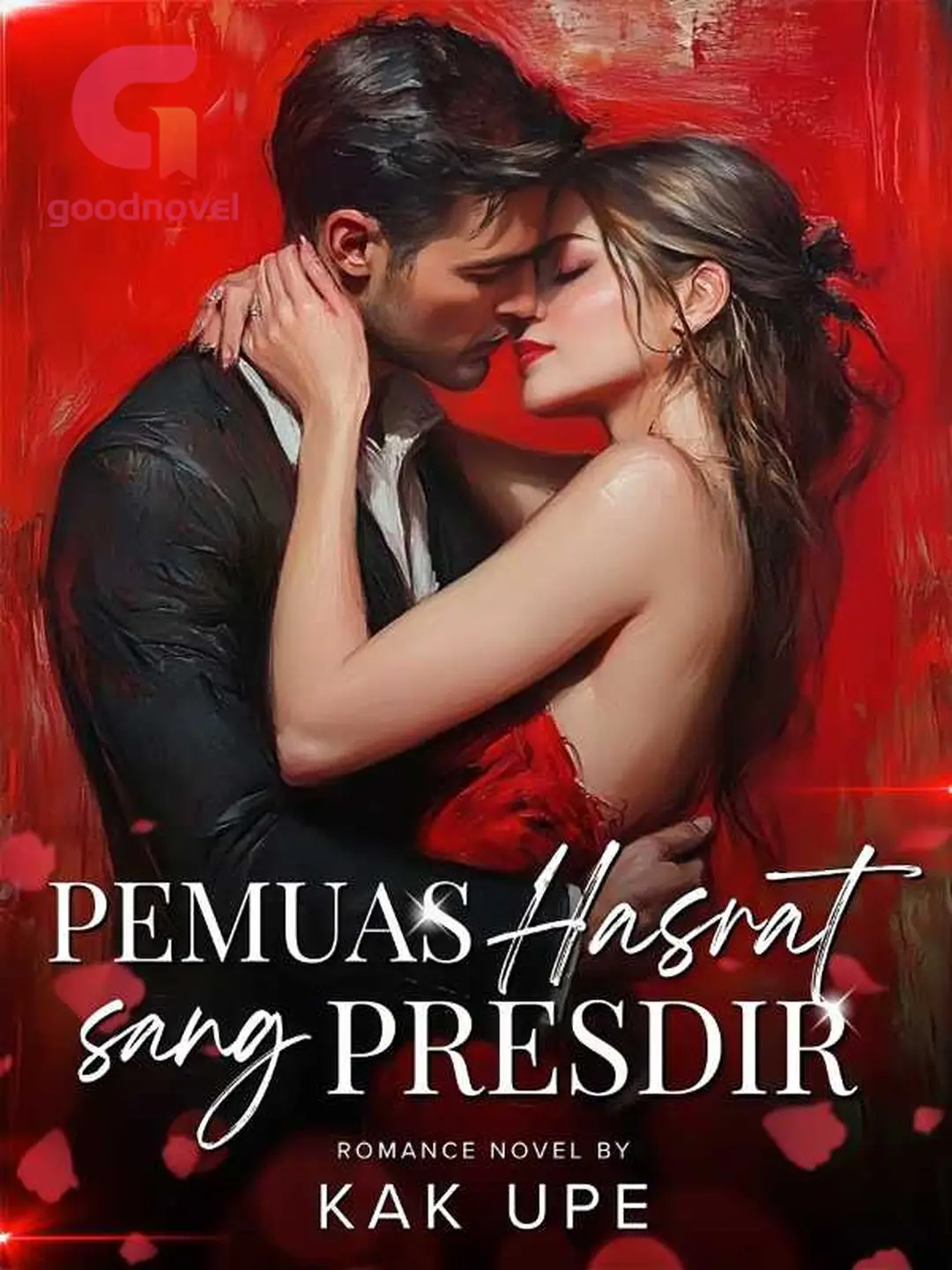 Pemuas Hasrat Sang Presdir - LUKA DI BALIK SENYUMAN Novel & PDF Online oleh Kak Upe | Baca Young ...