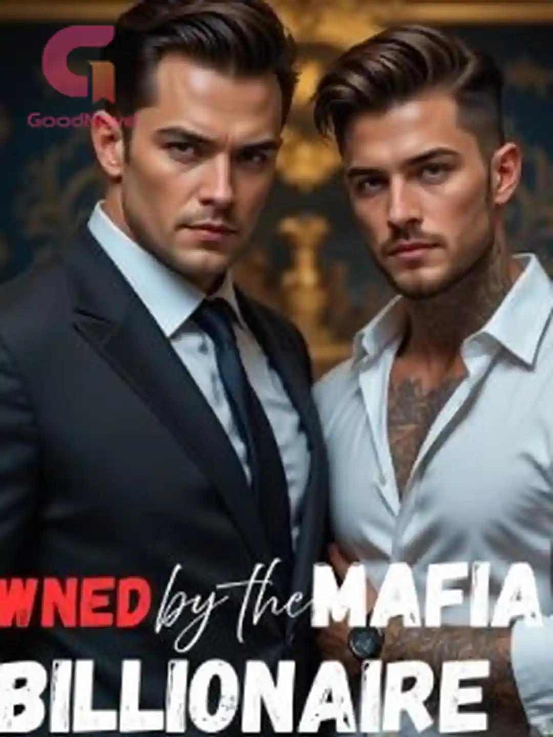 Free CHAPTER 7 of Owned by the Mafia Billionaire (A MxM erotica novel) Online | GoodNovel