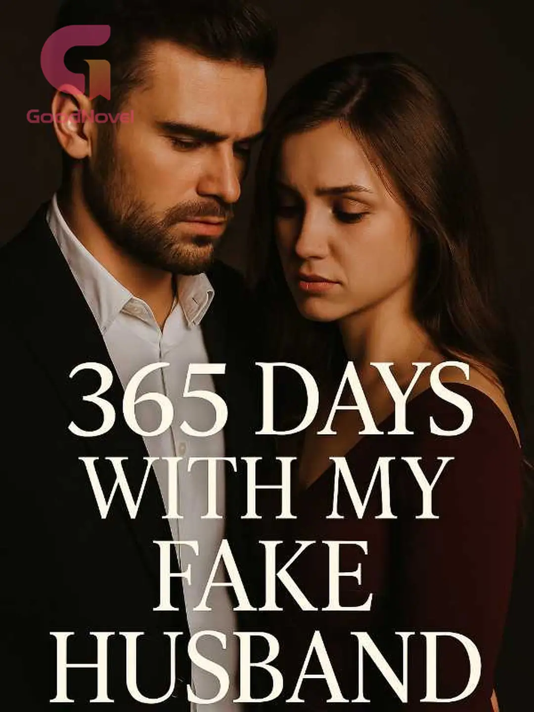 The Breaking Point - 365 Days With My Fake Husband - GoodNovel