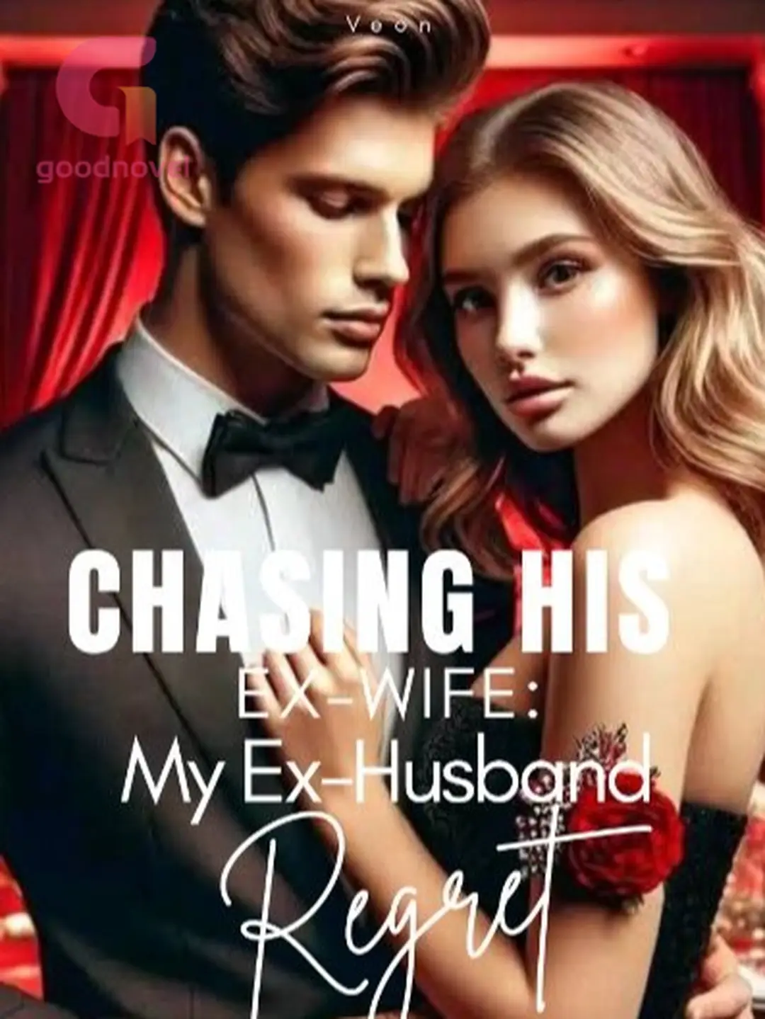 Free 1. Divorce of Chasing His Ex-Wife: My Ex-Husband Regret Online | GoodNovel