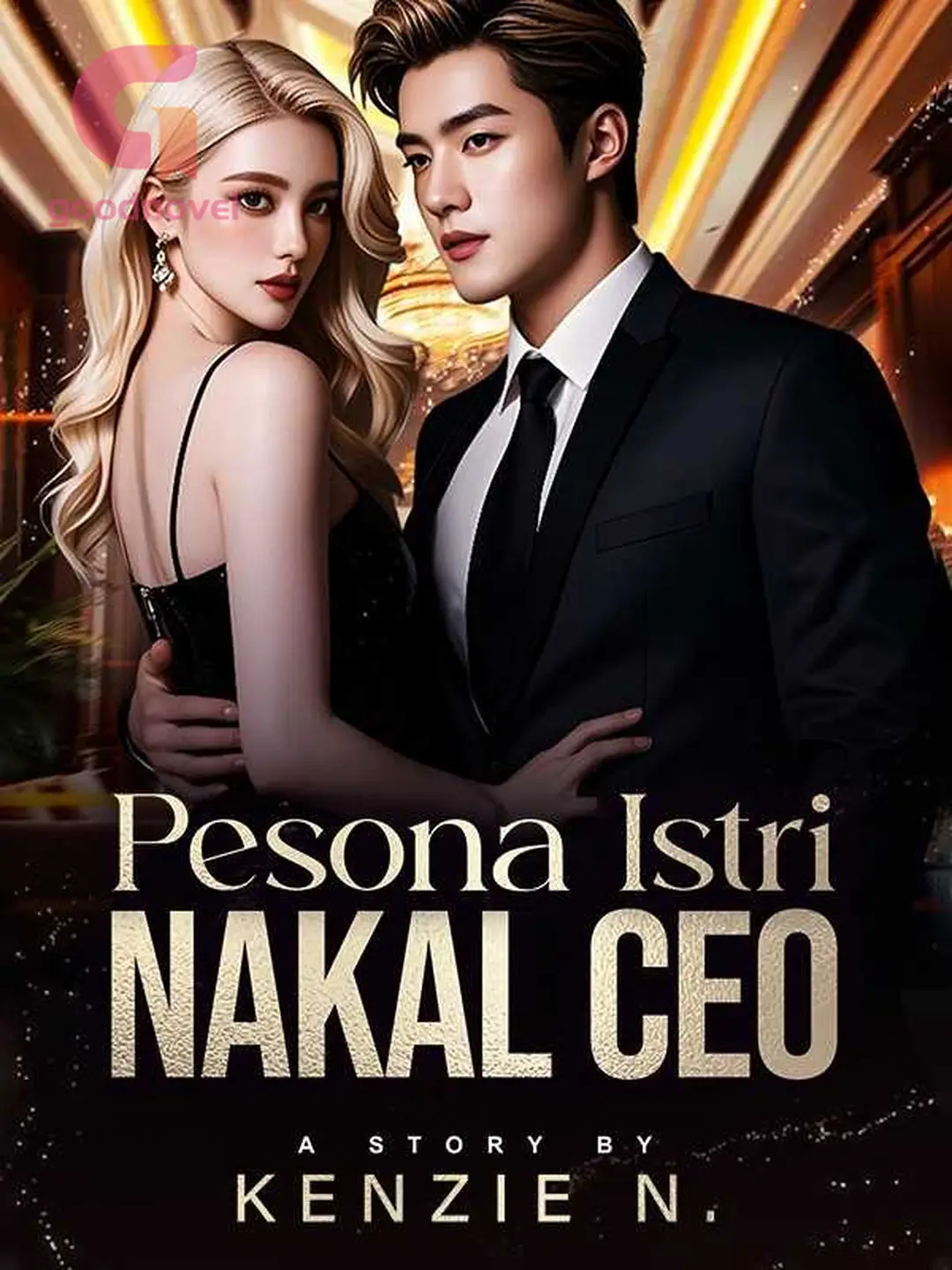 PESONA ISTRI NAKAL CEO - Bab 27. Duri Rahasia dan Segelas Wine Novel & PDF Online oleh Kenzie ...