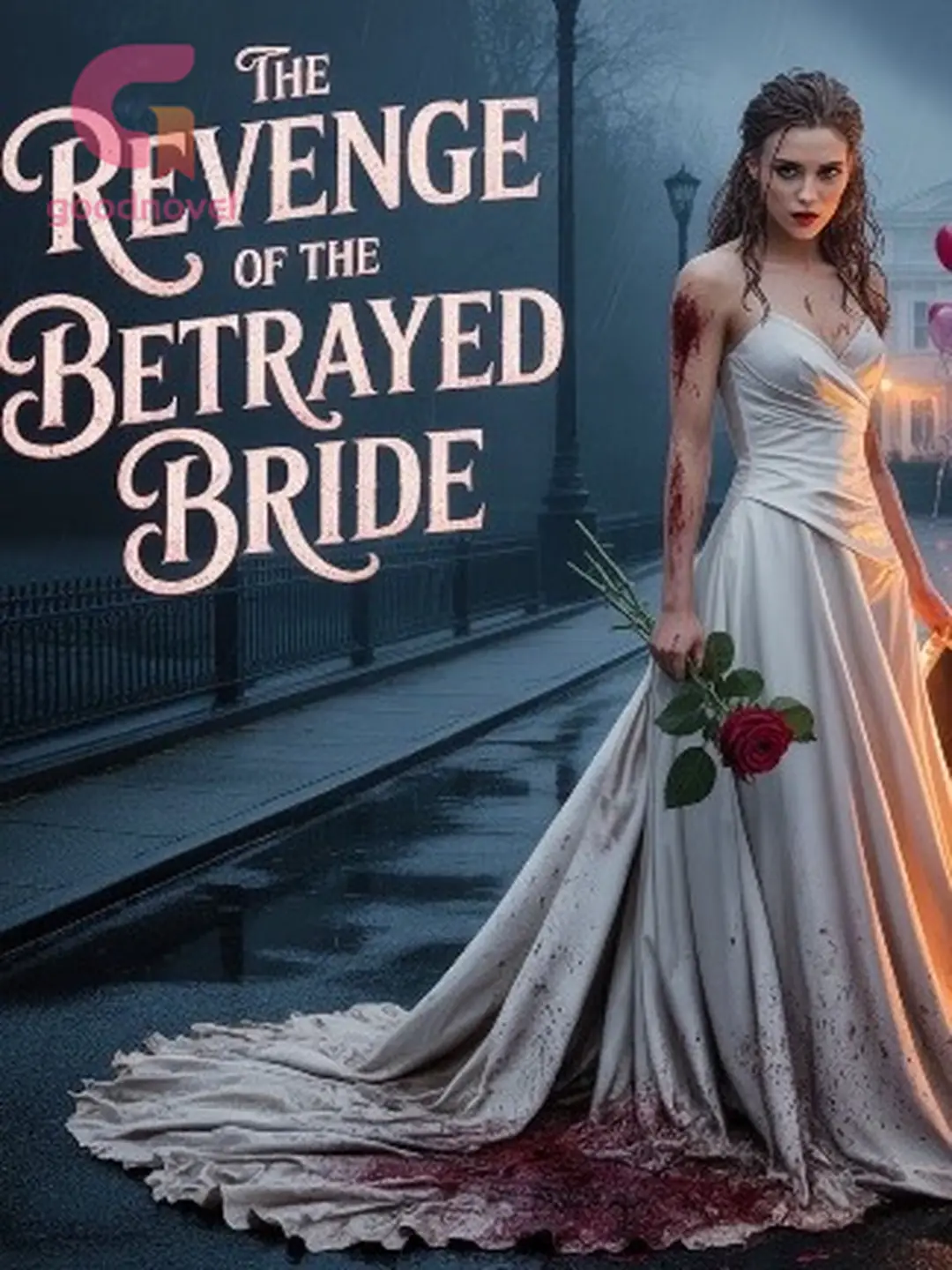 The Revenge Of The Betrayed Bride - Read Online Free by Evelyn Joness | GoodNovel