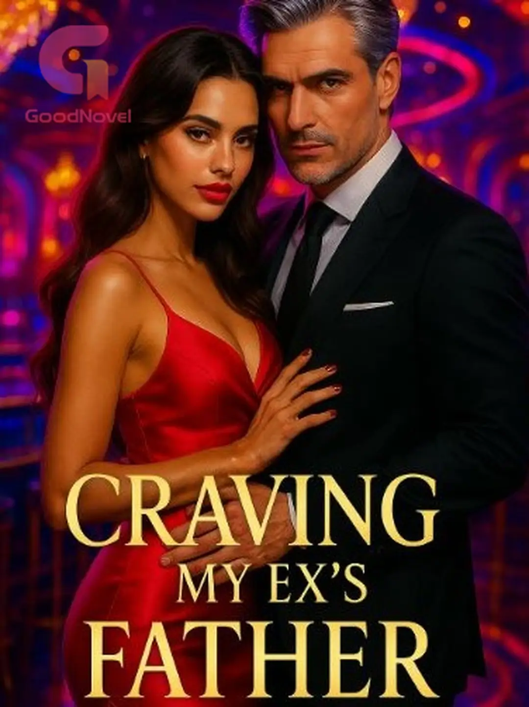 Craving my Ex's Father - Read Online Free by Penbleed | GoodNovel