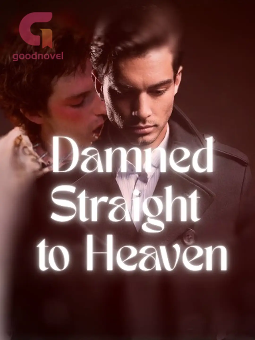 Damned Straight to Heaven - Read Online Free by S Parker | GoodNovel