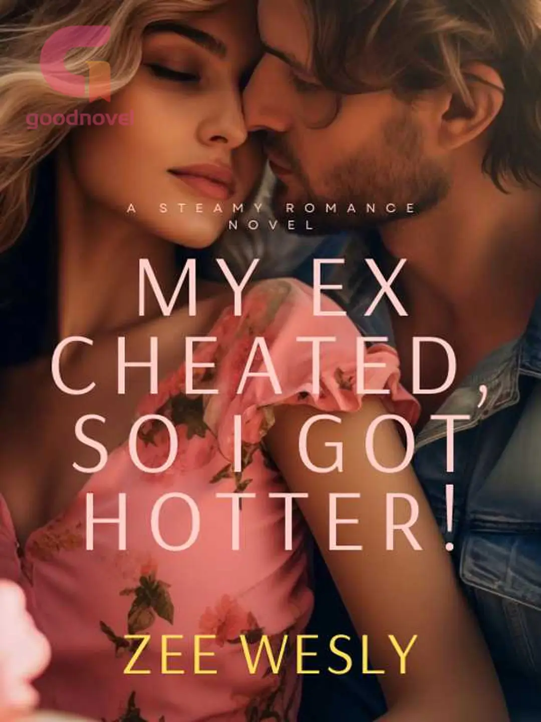 Ch 019: Great Day? Bad Day - My Ex Cheated, So I Got Hotter! - GoodNovel