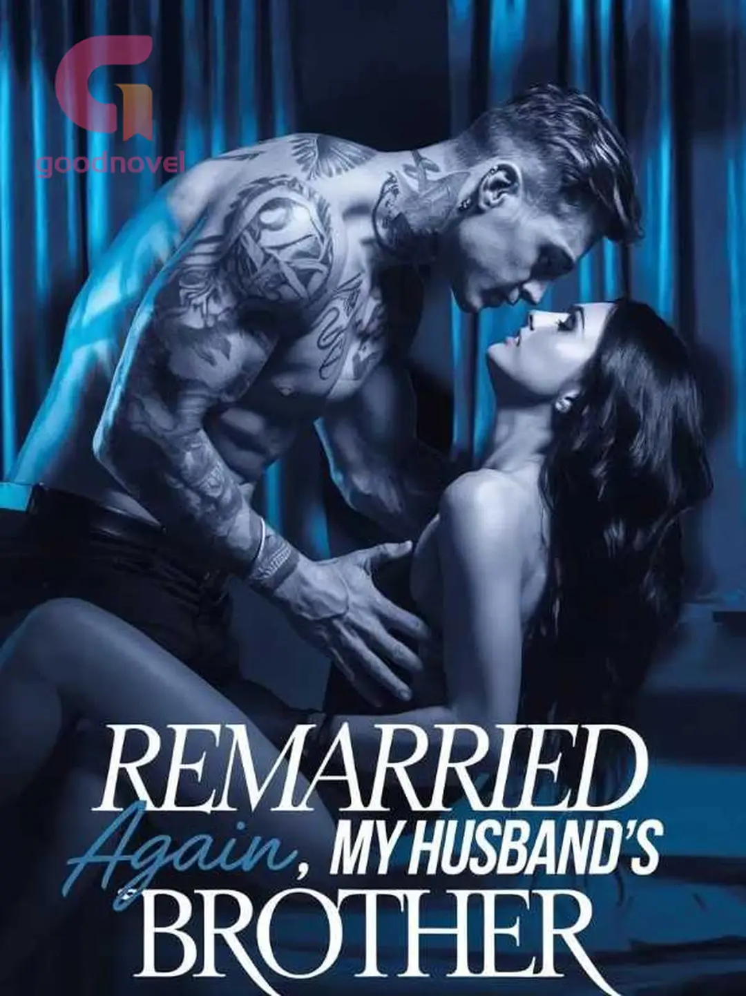 Free Who's The Mistress.. of Remarried Again; My Husband's Brother. Online | GoodNovel