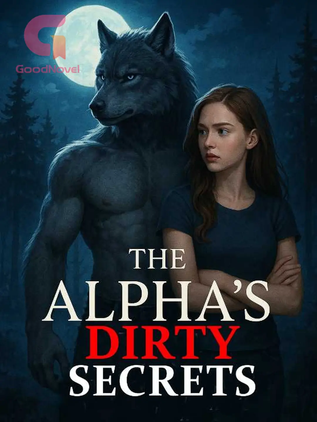 784 - Alpha's Dirty Secrets - GoodNovel