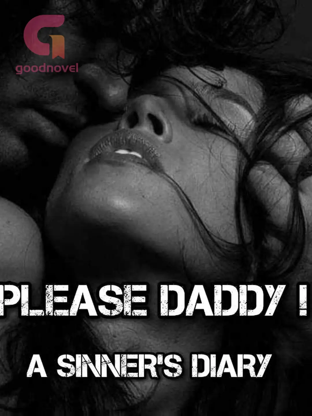 MY JEALOUS STEP BROTHER 4 - PLEASE DADDY: A Sinner's Diary - GoodNovel
