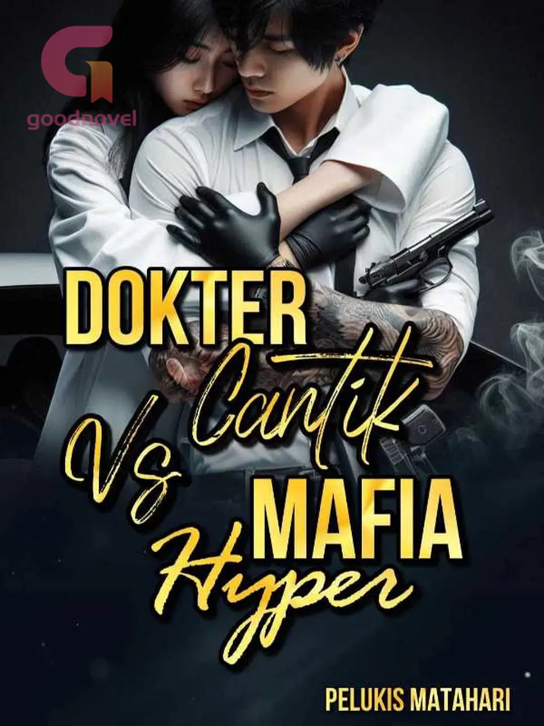 DOKTER CANTIK VS MAFIA HYPER - 13. Sisi Lain Antonio Novel & PDF Online oleh Pelukis Matahari ...