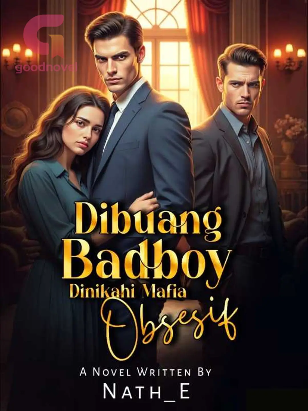 Dibuang Badboy Dinikahi Mafia Obsesif - Senja di pernikahan kelabu Novel & PDF Online oleh Nath ...