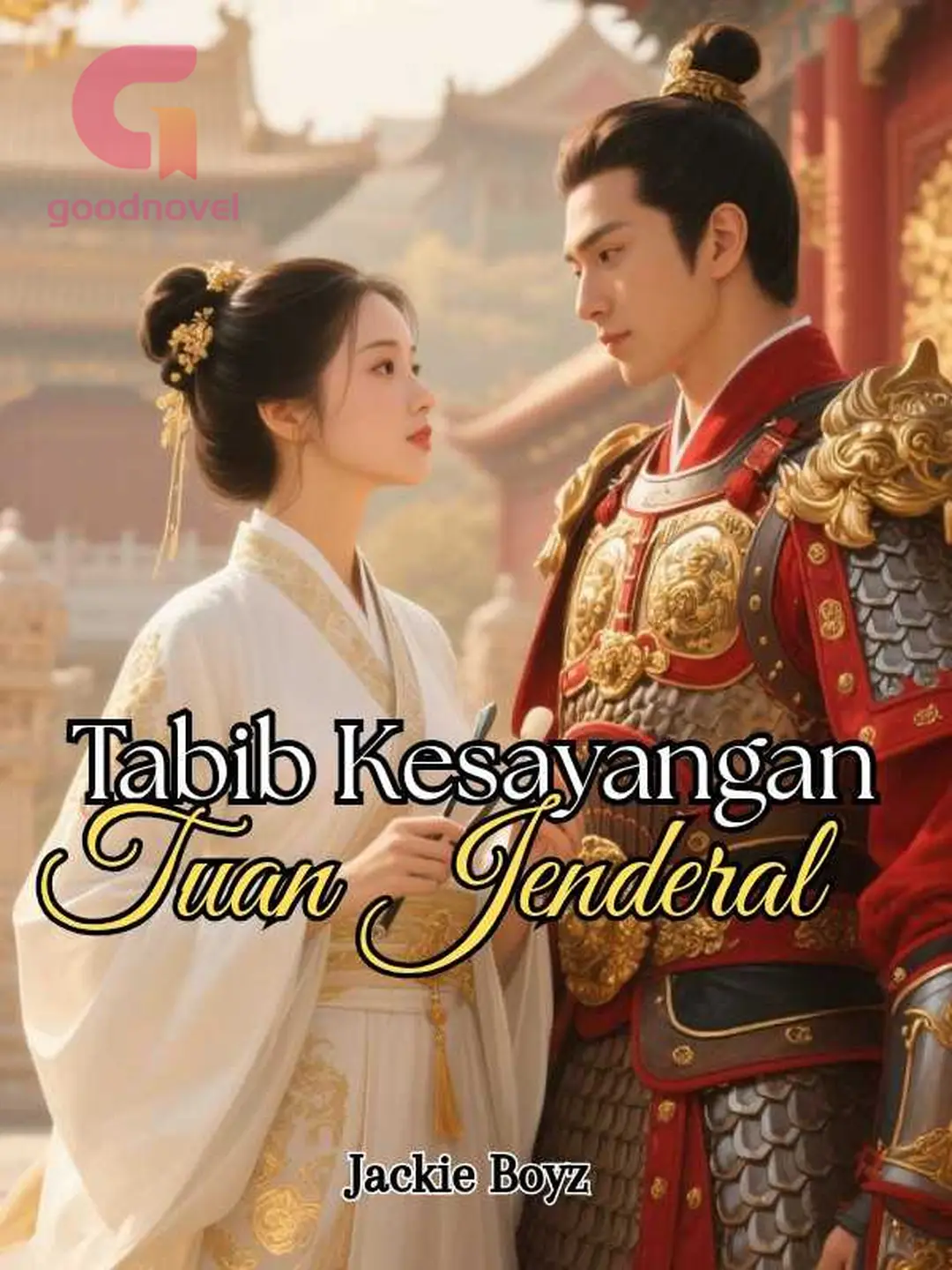 Tabib Kesayangan Tuan Jenderal - Bab 38 Terus mengawasi mu Novel & PDF Online oleh Jackie Boyz ...