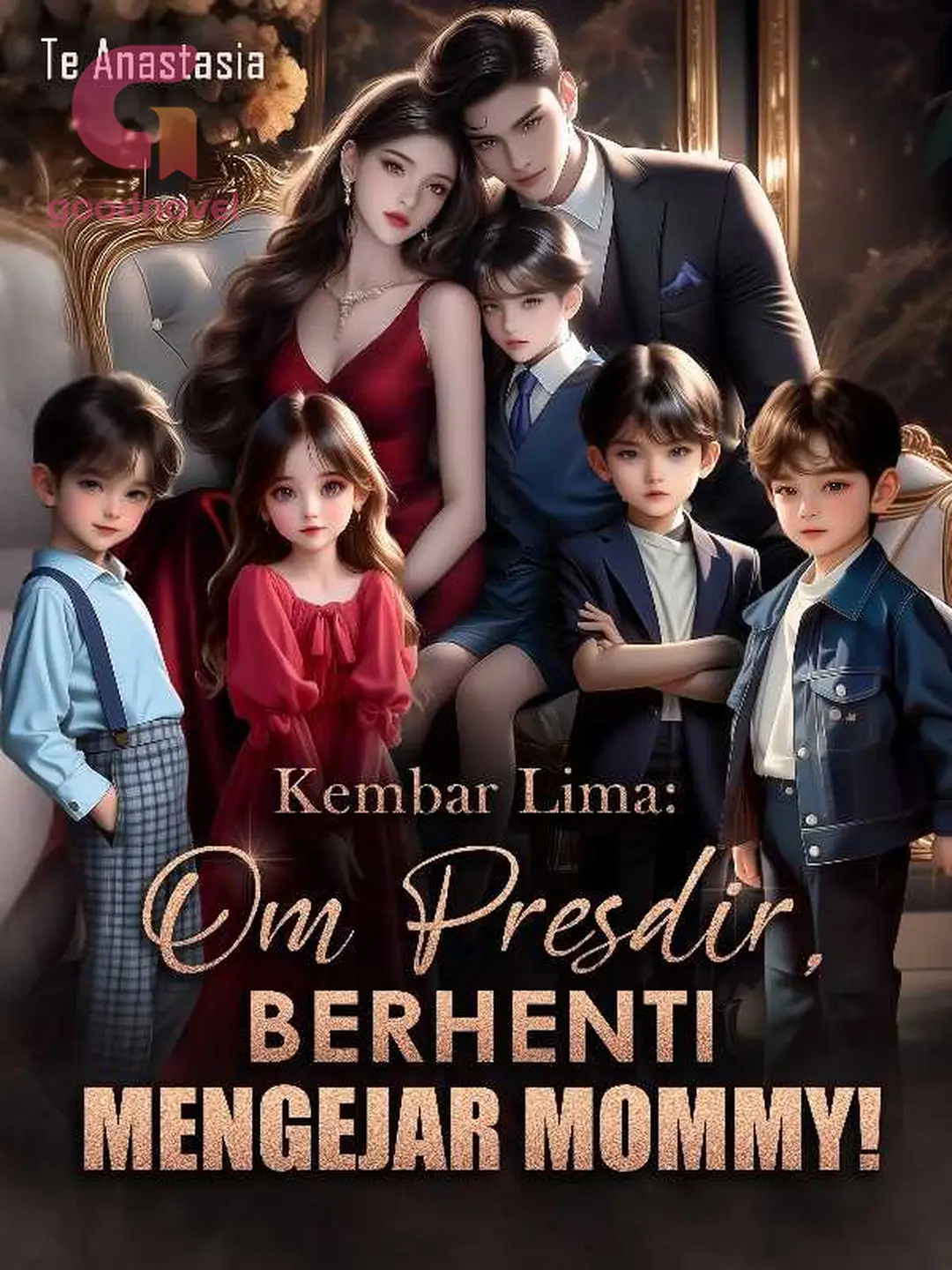 Kembar Lima: Om Presdir, Berhenti Mengejar Mommy! - Bab 15. Mommy Tolong, Diego Ingin Pulang ...