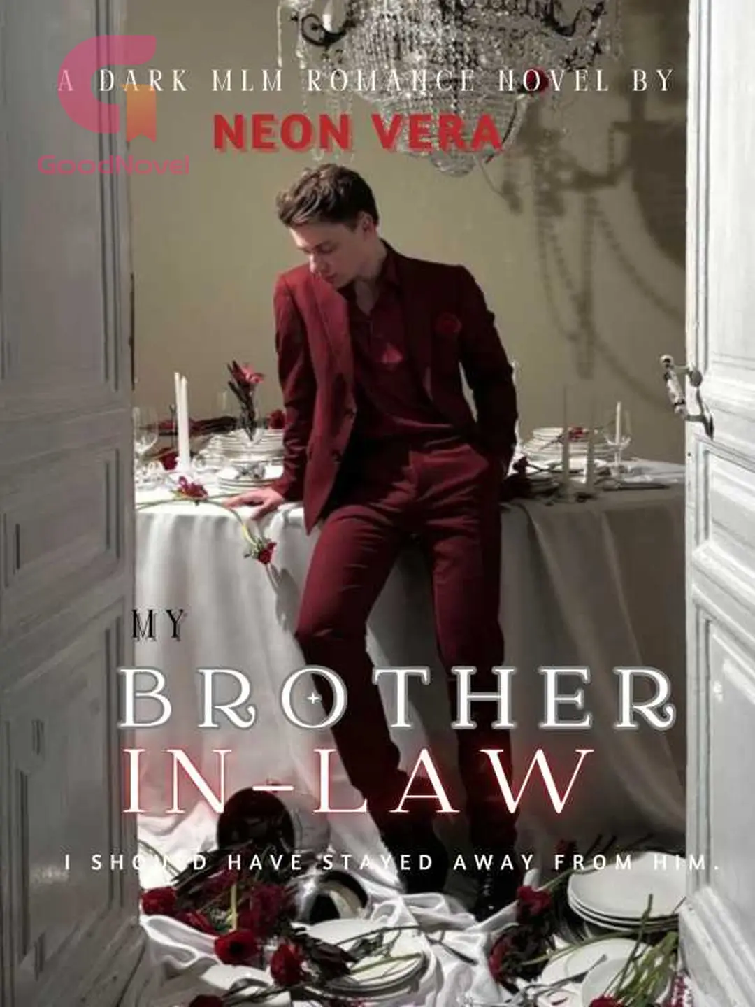 LUCIAN KNOWS THE TRUTH? - MY BROTHER-IN-LAW IS OBSESSED WITH ME - GoodNovel