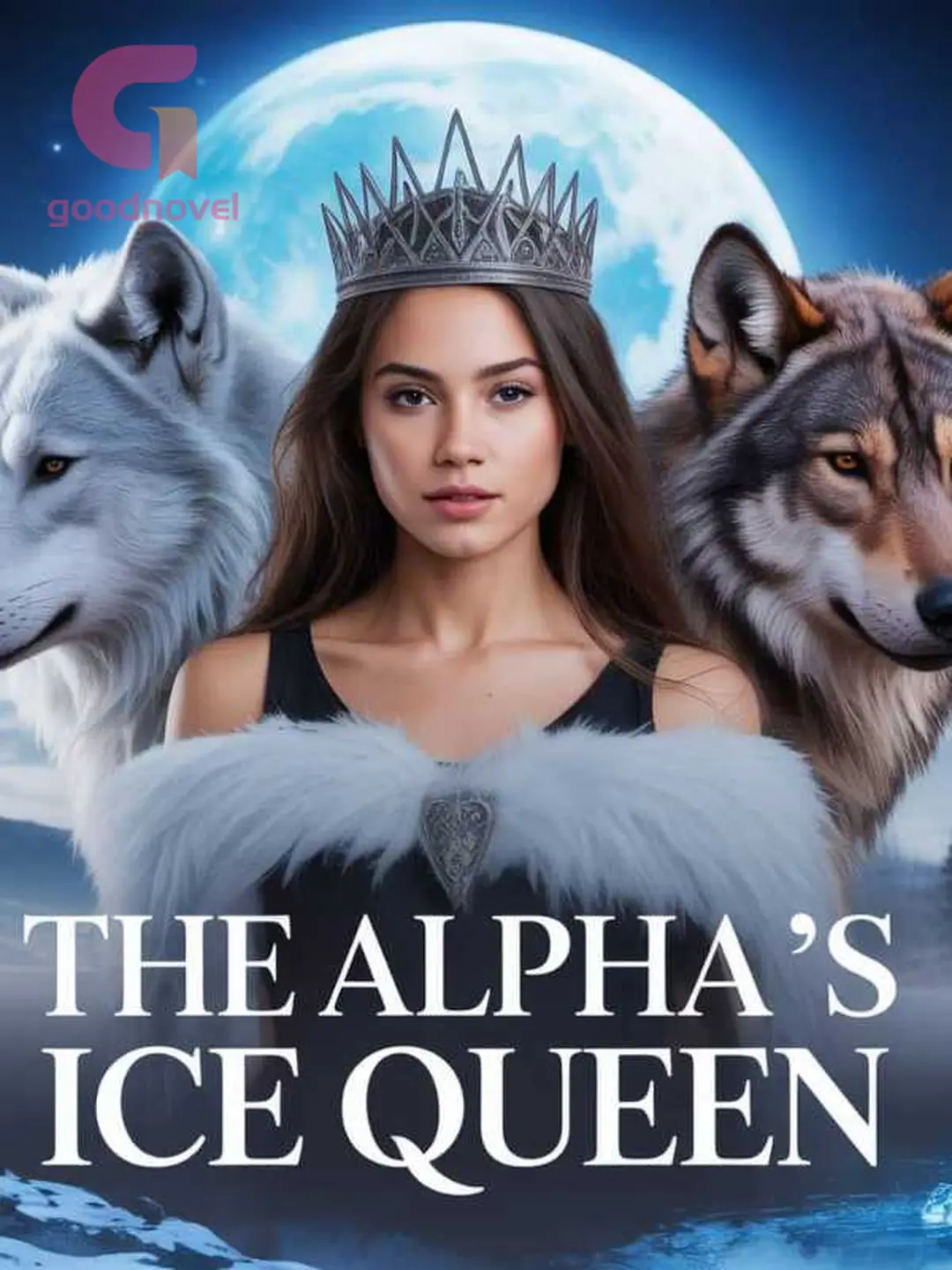 The Alpha's Ice Queen - Read Online Free by Ruthy Ideas | GoodNovel
