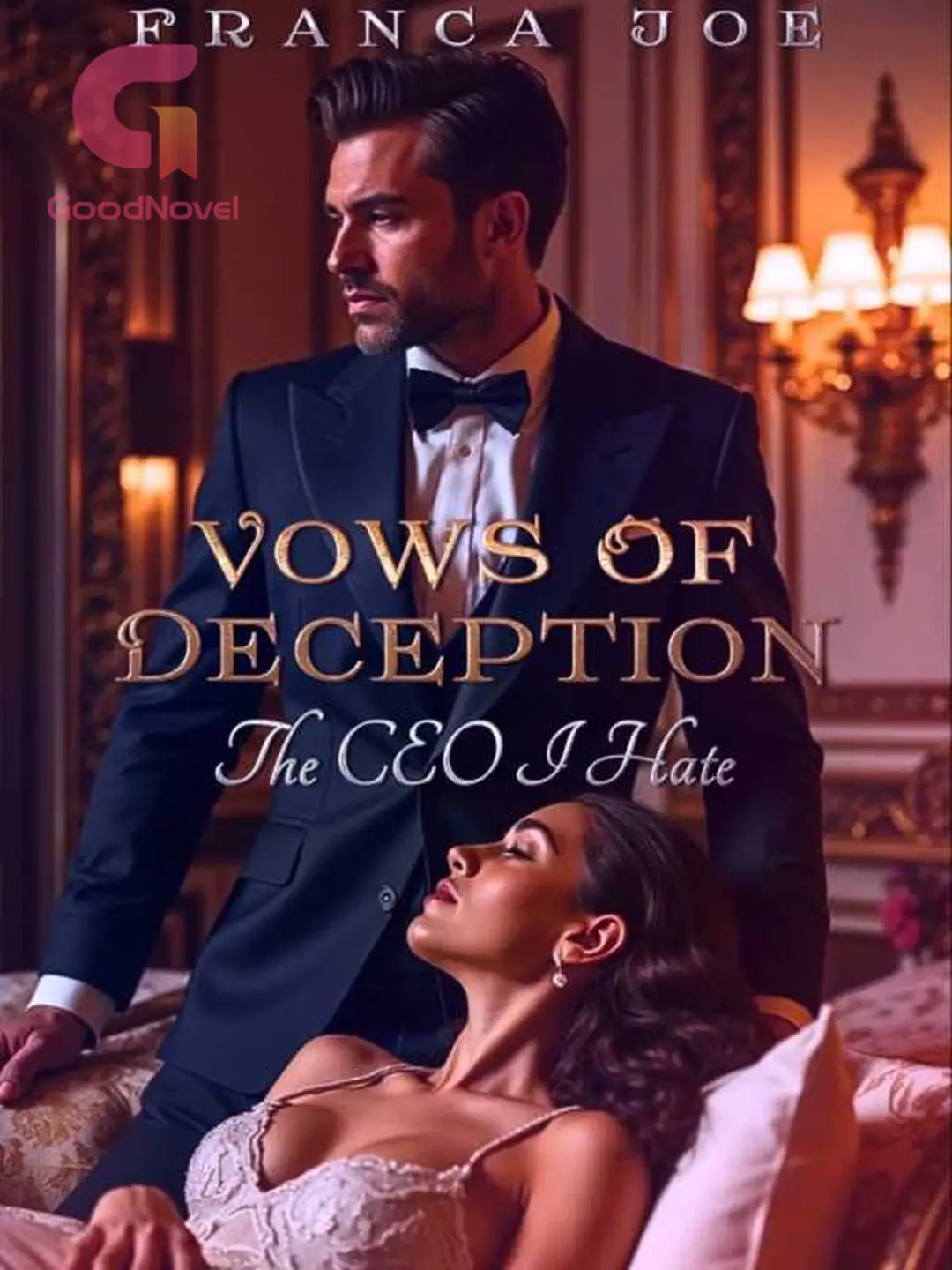 THE REAL CONTRACT WIFE - VOWS OF DECEPTION; THE CEO I HATE - GoodNovel
