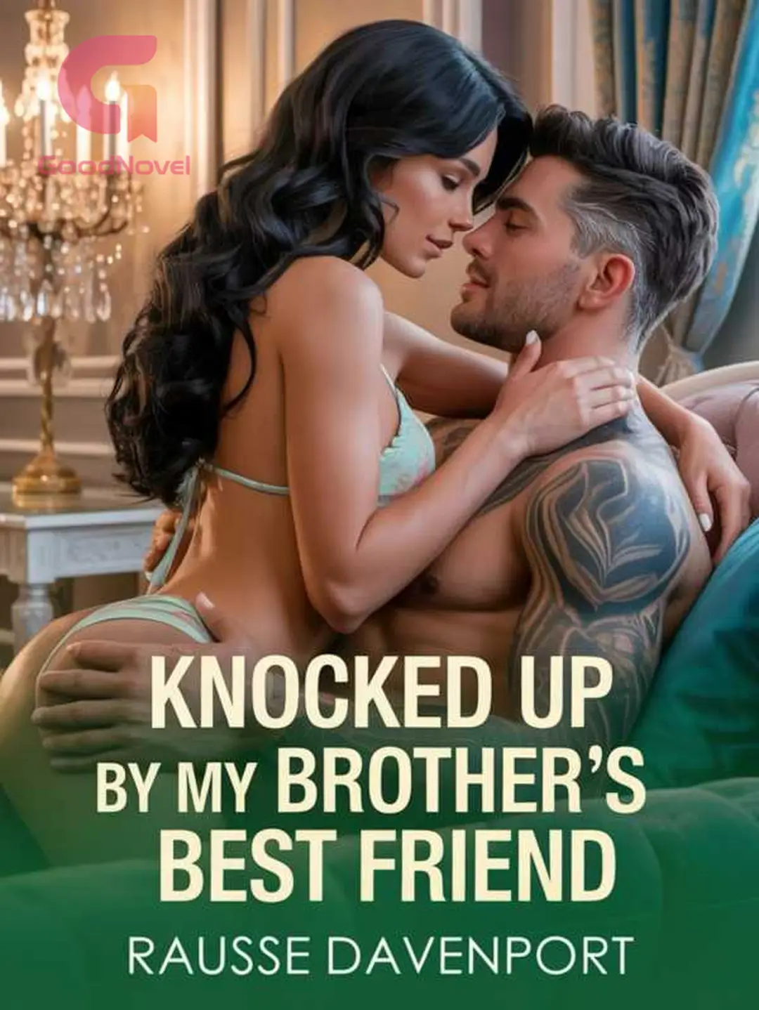 Knocked Up By My Brother’s Best Friend - Read Online Free by Rausse Davenport | GoodNovel