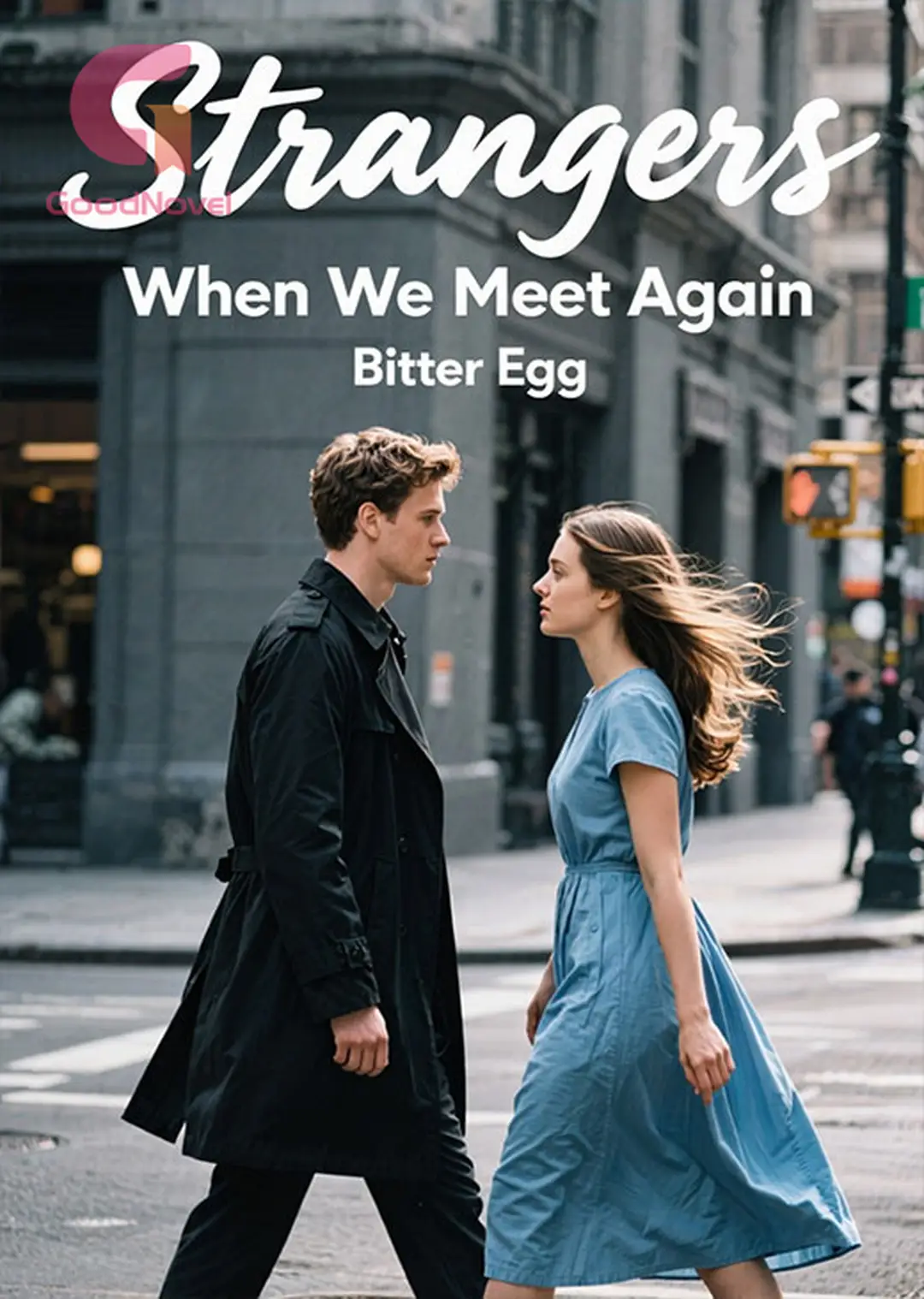 Chapter 15 - Strangers When We Meet Again - GoodNovel