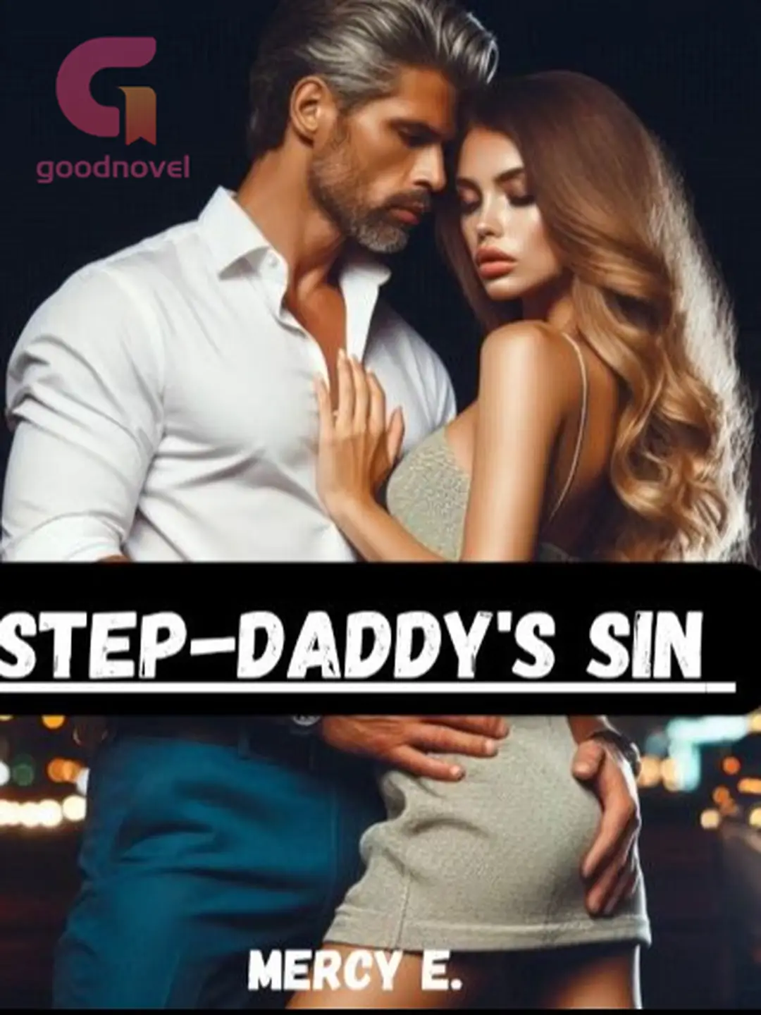 CHAPTER 17: POSSESSION {ii} - STEP-DADDY'S SIN - GoodNovel