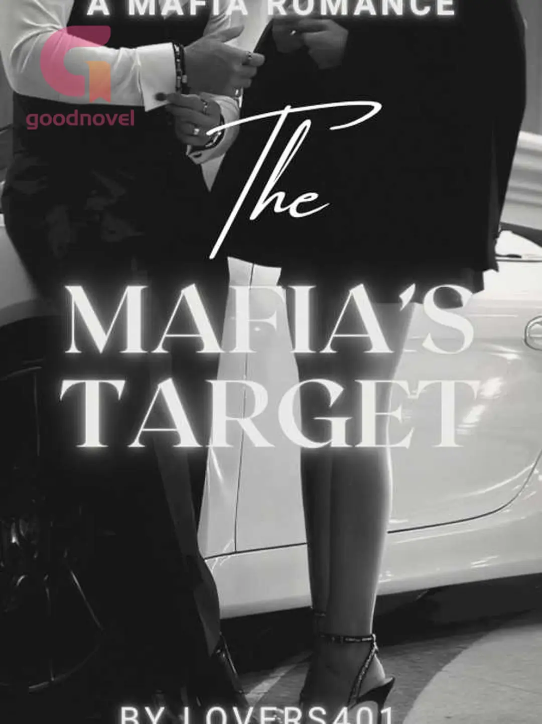 19(18+) - The Mafia’s Target - GoodNovel